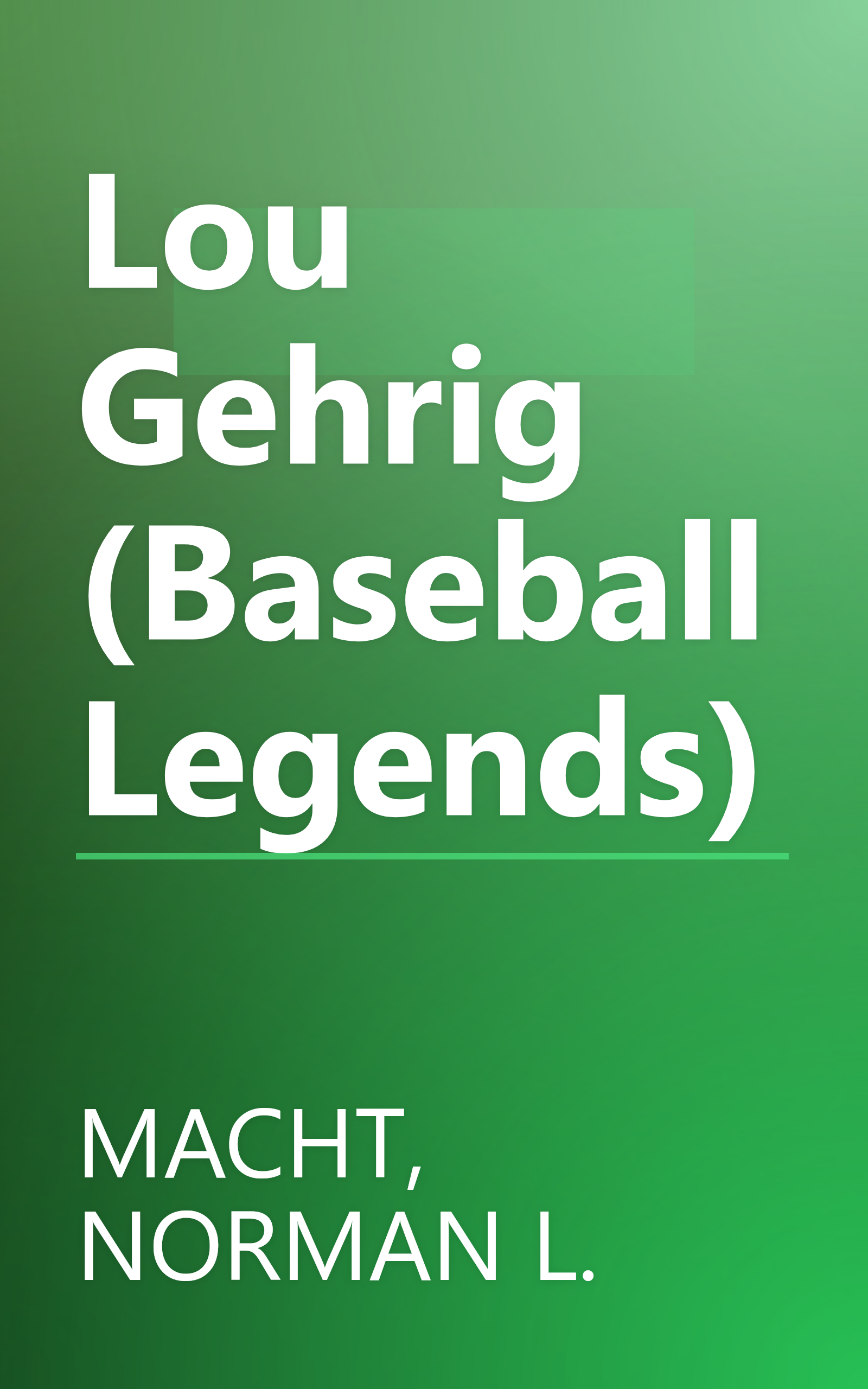 Lou Gehrig (Baseball Legends) book cover