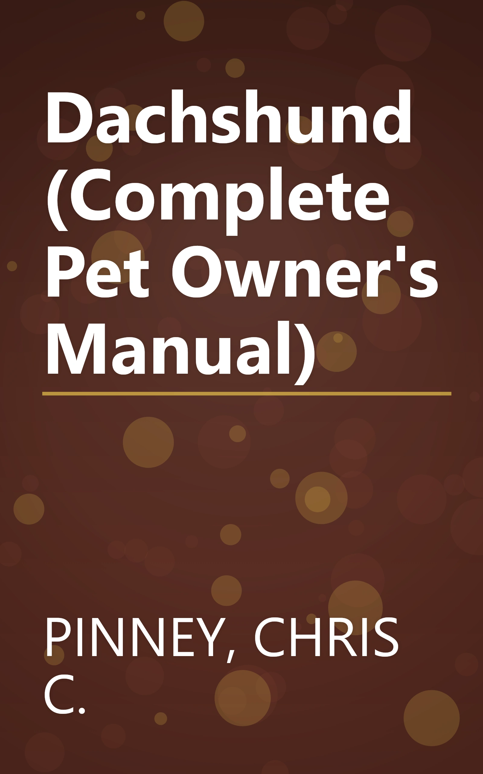 Dachshund (Complete Pet Owner's Manual) book cover