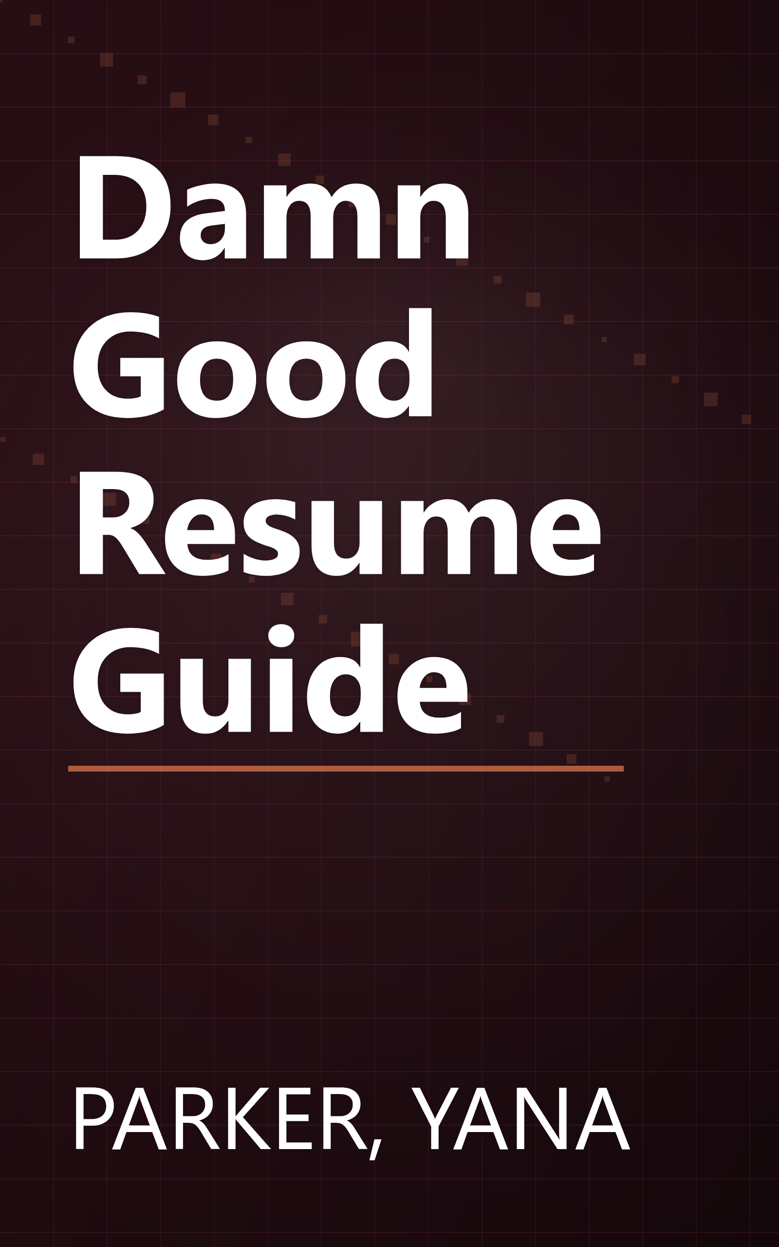 Damn Good Resume Guide book cover