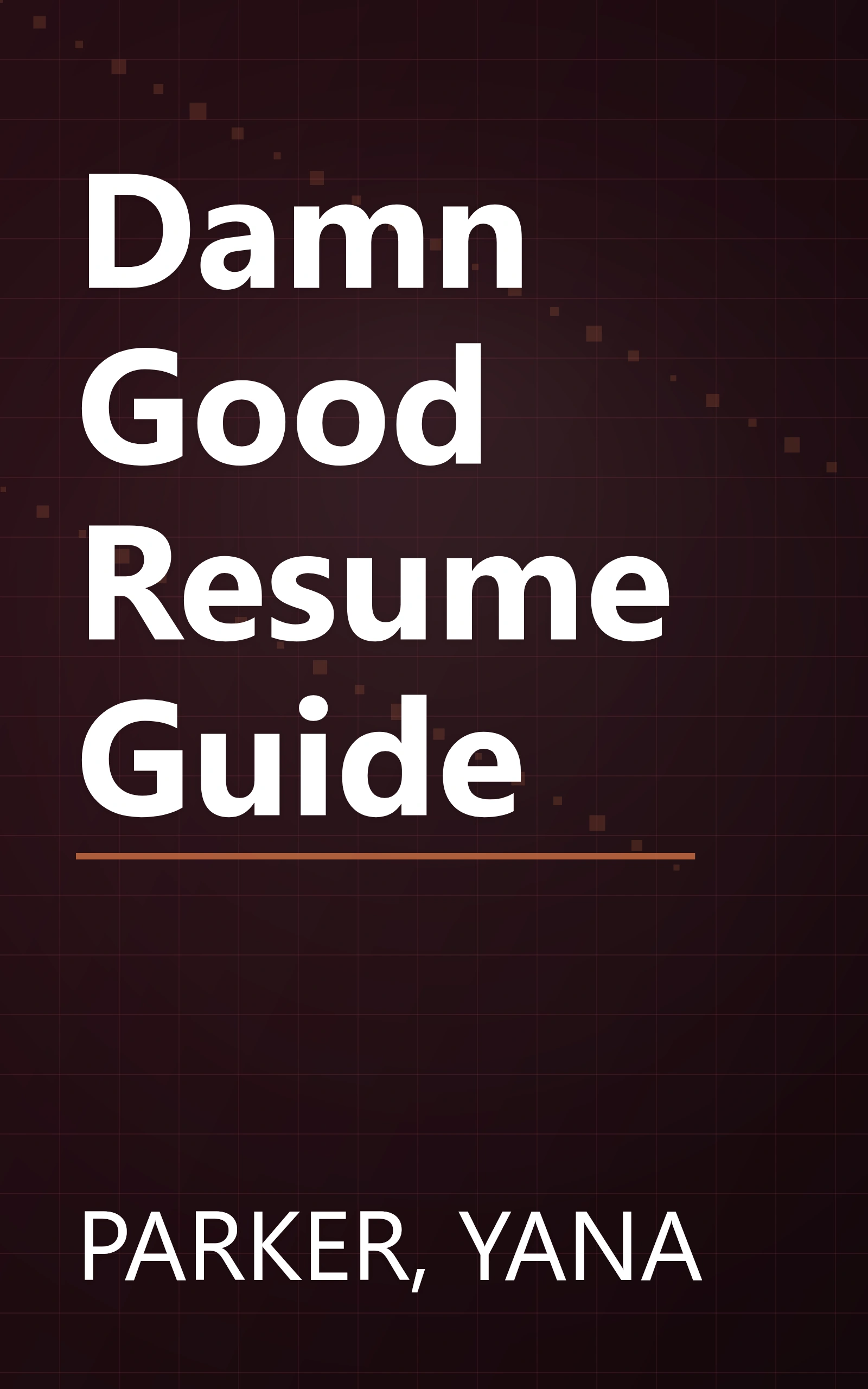 Damn Good Resume Guide book cover