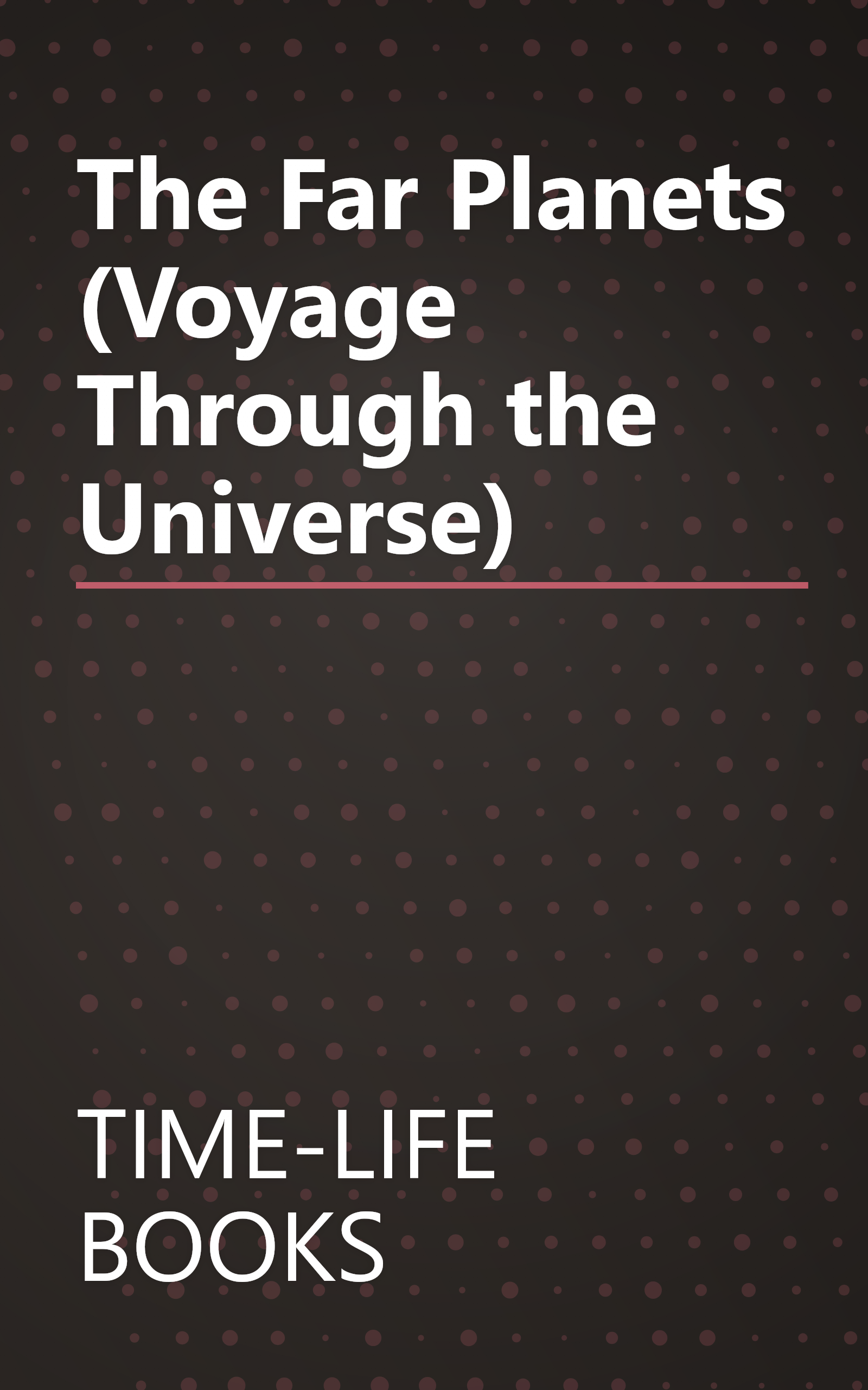 The Far Planets (Voyage Through the Universe) book cover