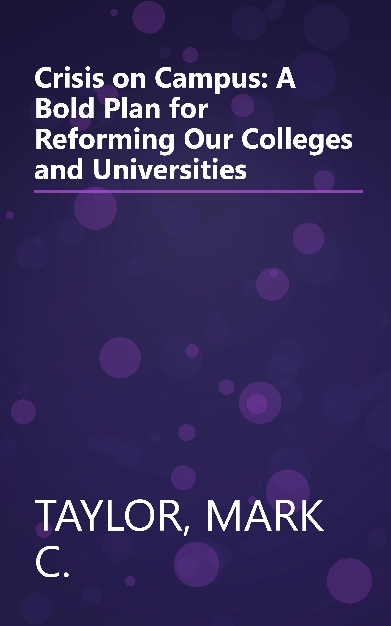 Crisis on Campus: A Bold Plan for Reforming Our Colleges and Universities book cover