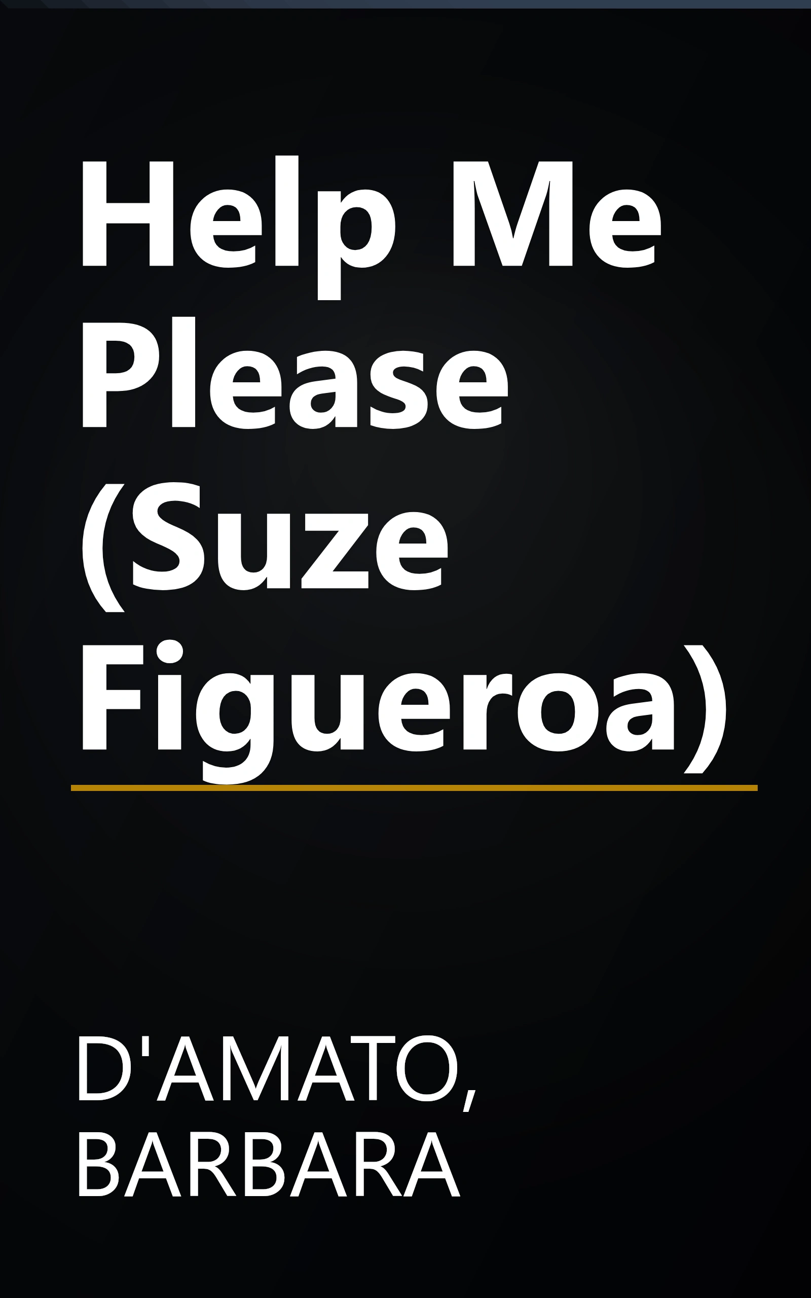 Help Me Please (Suze Figueroa) book cover