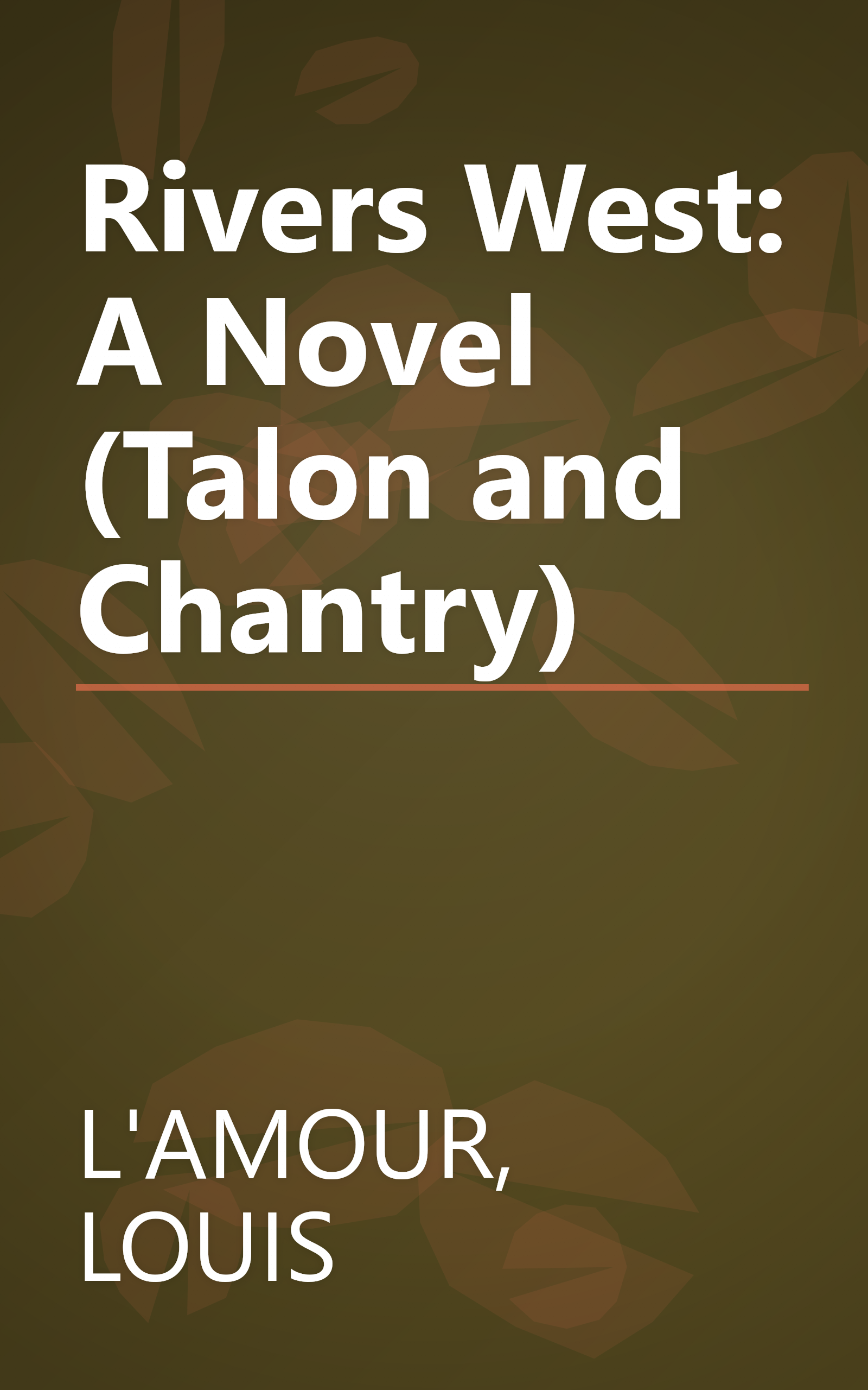 Rivers West: A Novel (Talon and Chantry) book cover