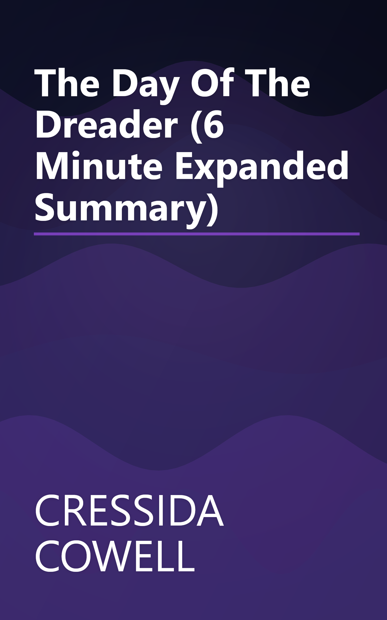 The Day Of The Dreader (6 Minute   Expanded Summary) book cover