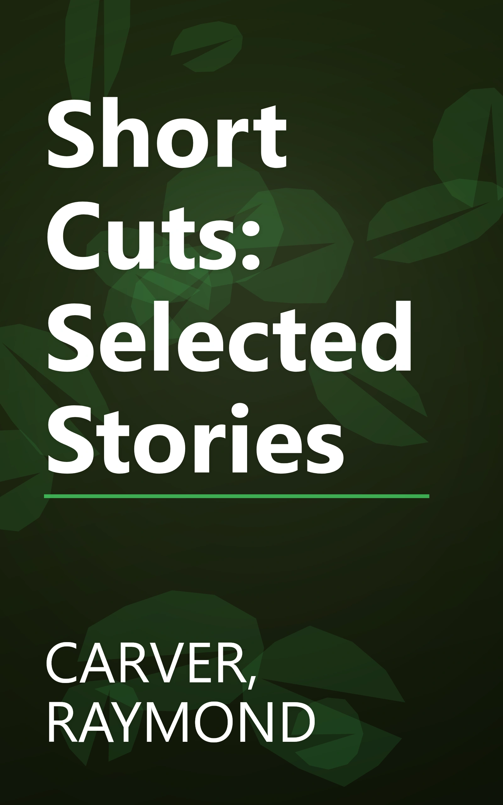 Short Cuts: Selected Stories book cover