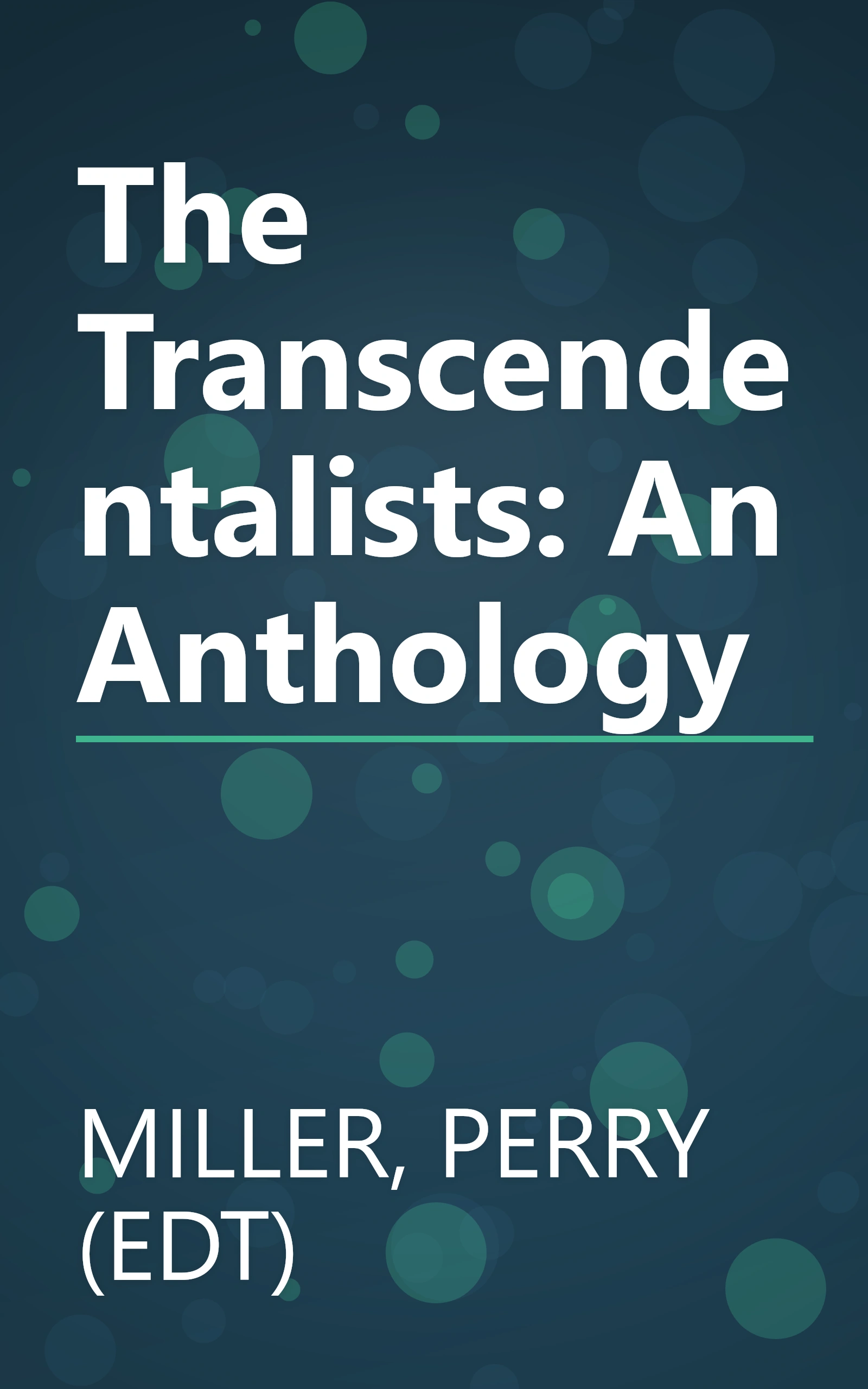 The Transcendentalists: An Anthology book cover