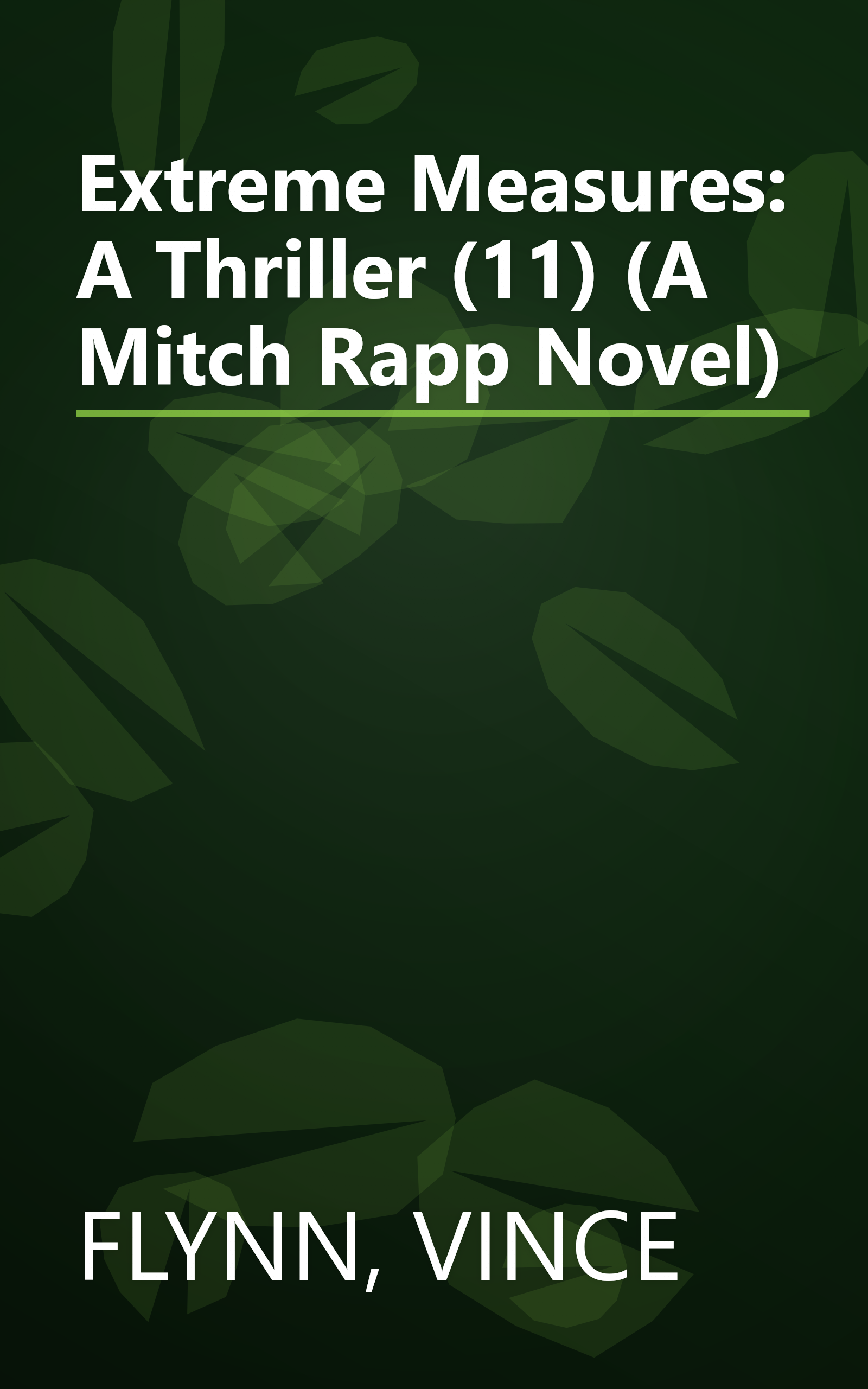 Extreme Measures: A Thriller (11) (A Mitch Rapp Novel) book cover