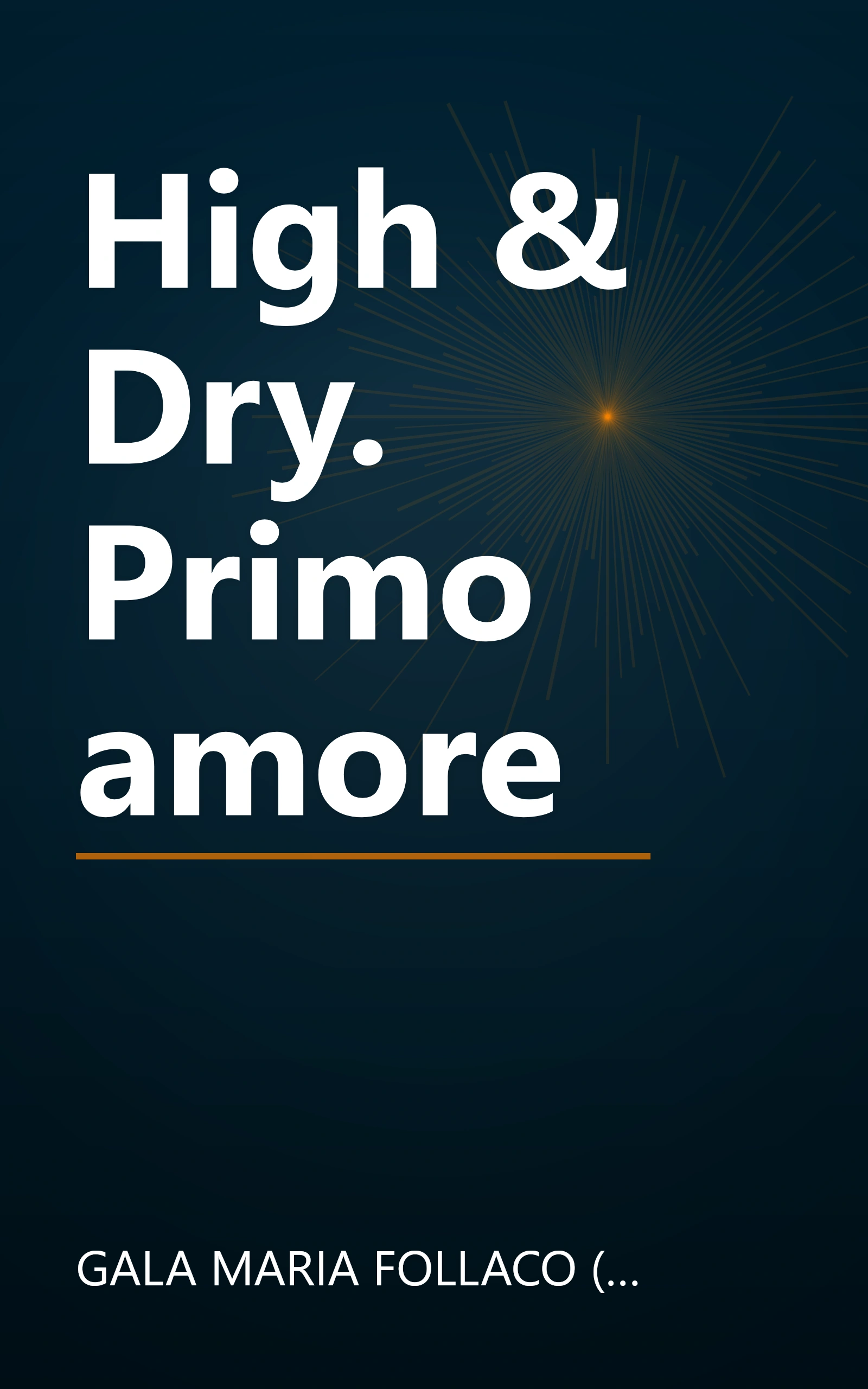 High & Dry. Primo amore book cover