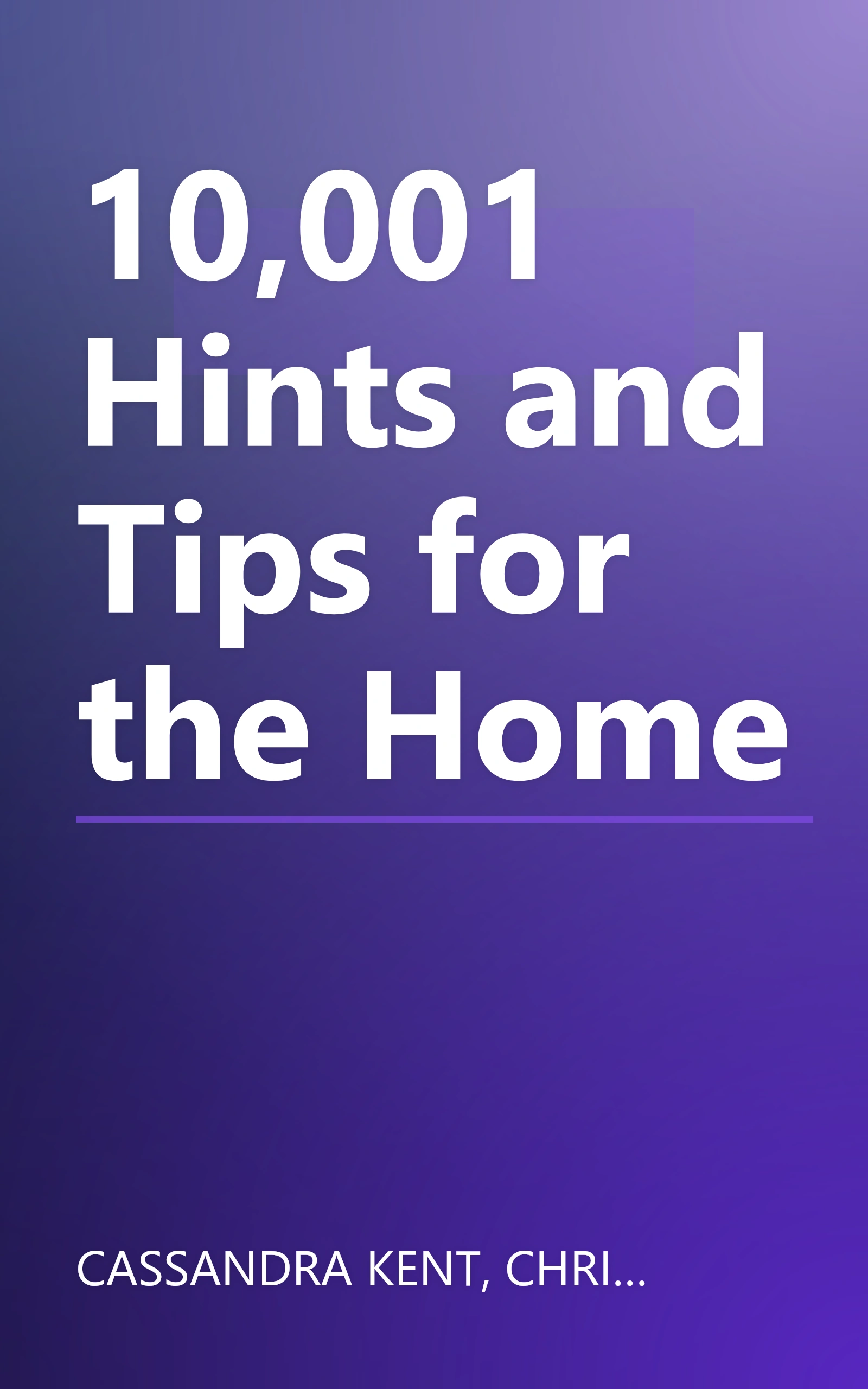 10,001 Hints and Tips for the Home book cover