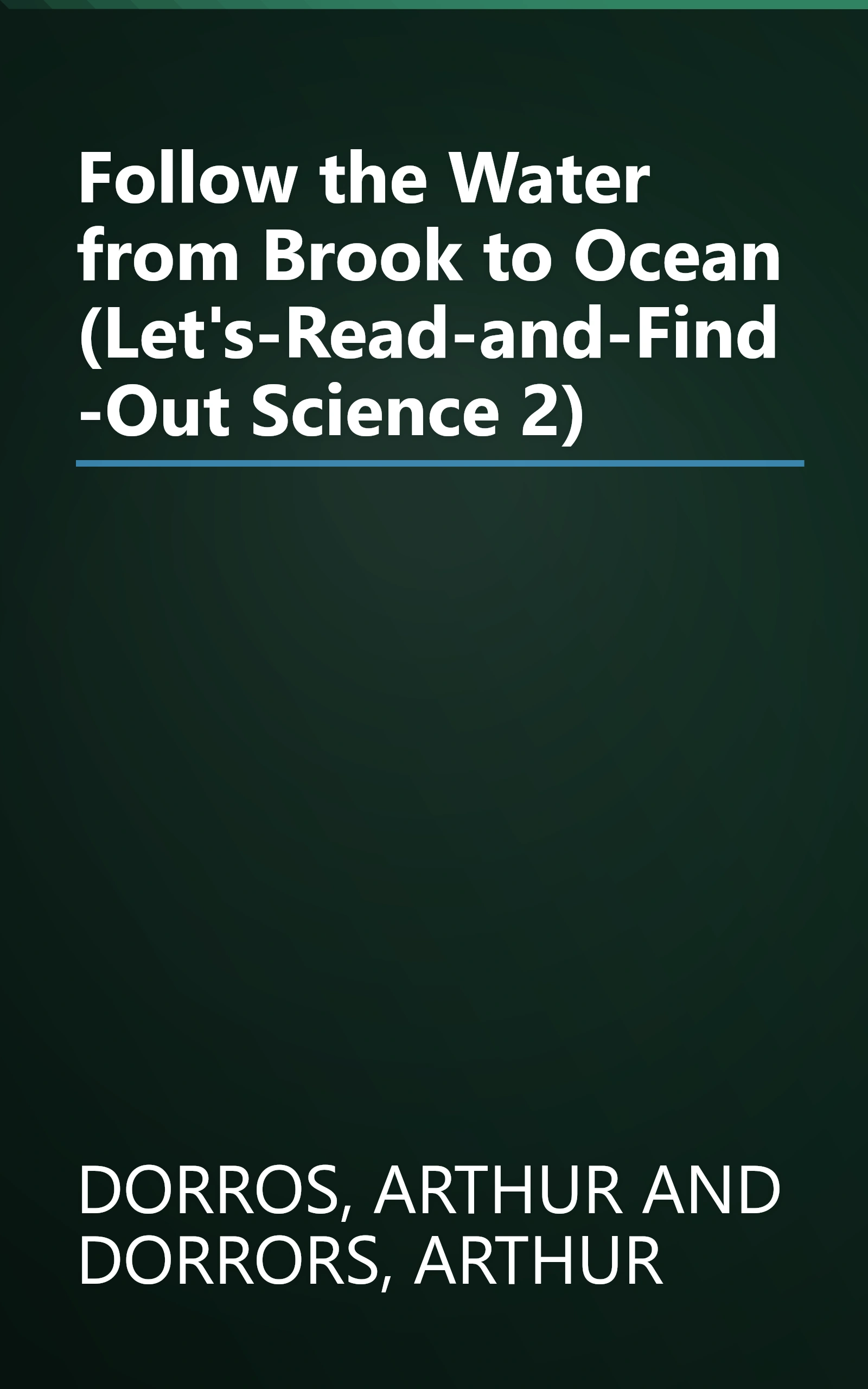 Follow the Water from Brook to Ocean (Let's-Read-and-Find-Out Science 2) book cover