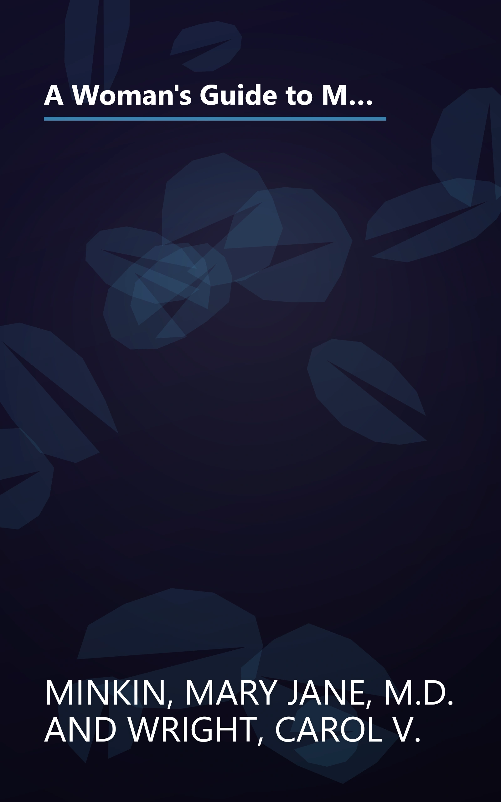 A Woman's Guide to Menopause and Perimenopause (Yale University Press Health & Wellness) book cover