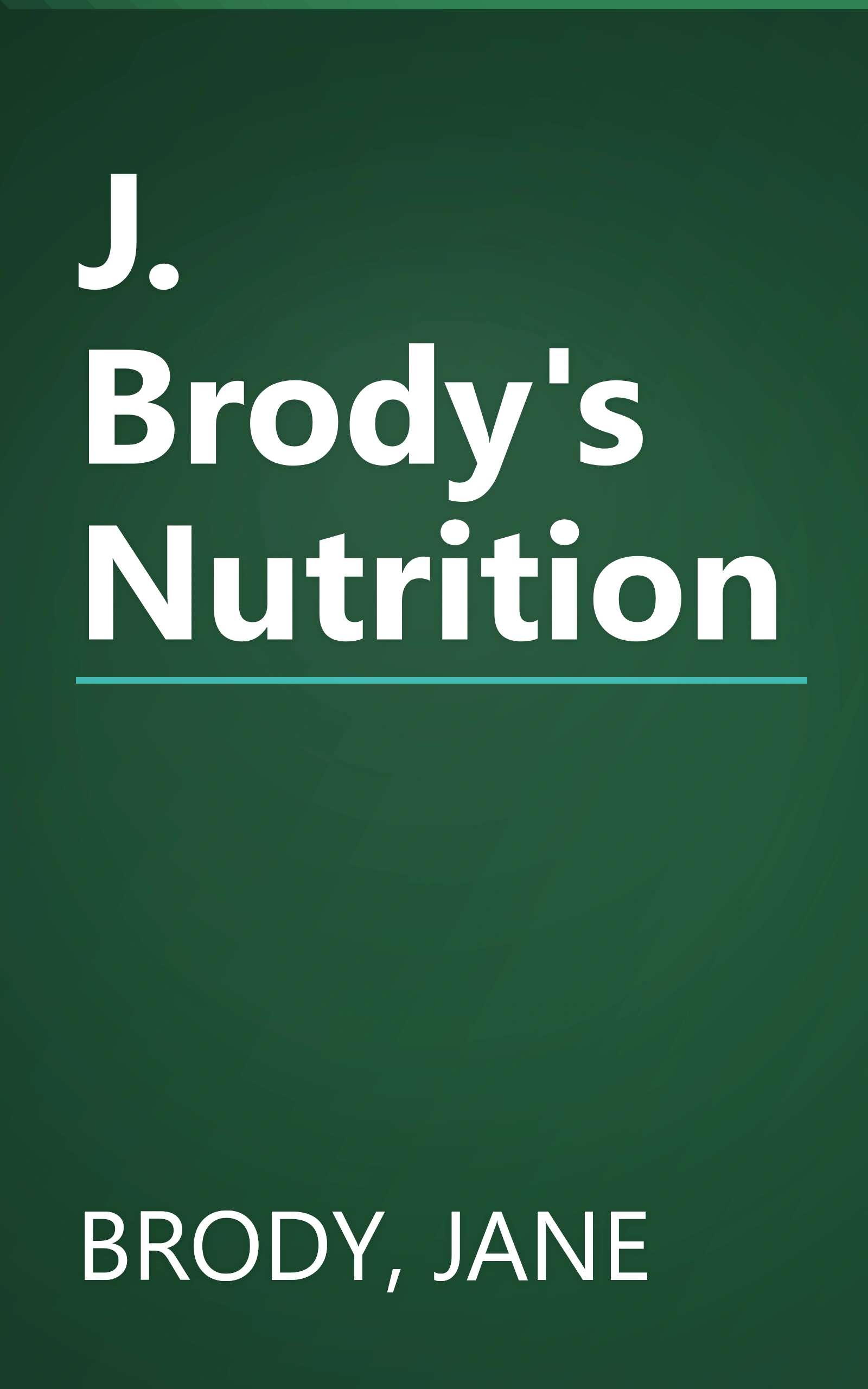 J. Brody's Nutrition book cover