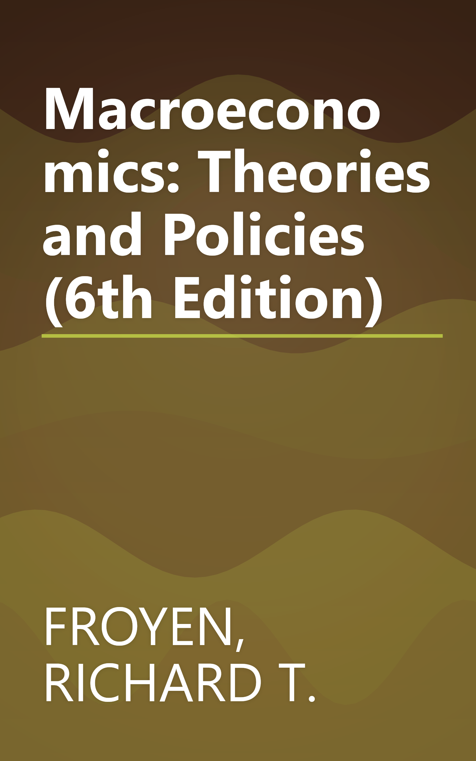 Macroeconomics: Theories and Policies (6th Edition) book cover