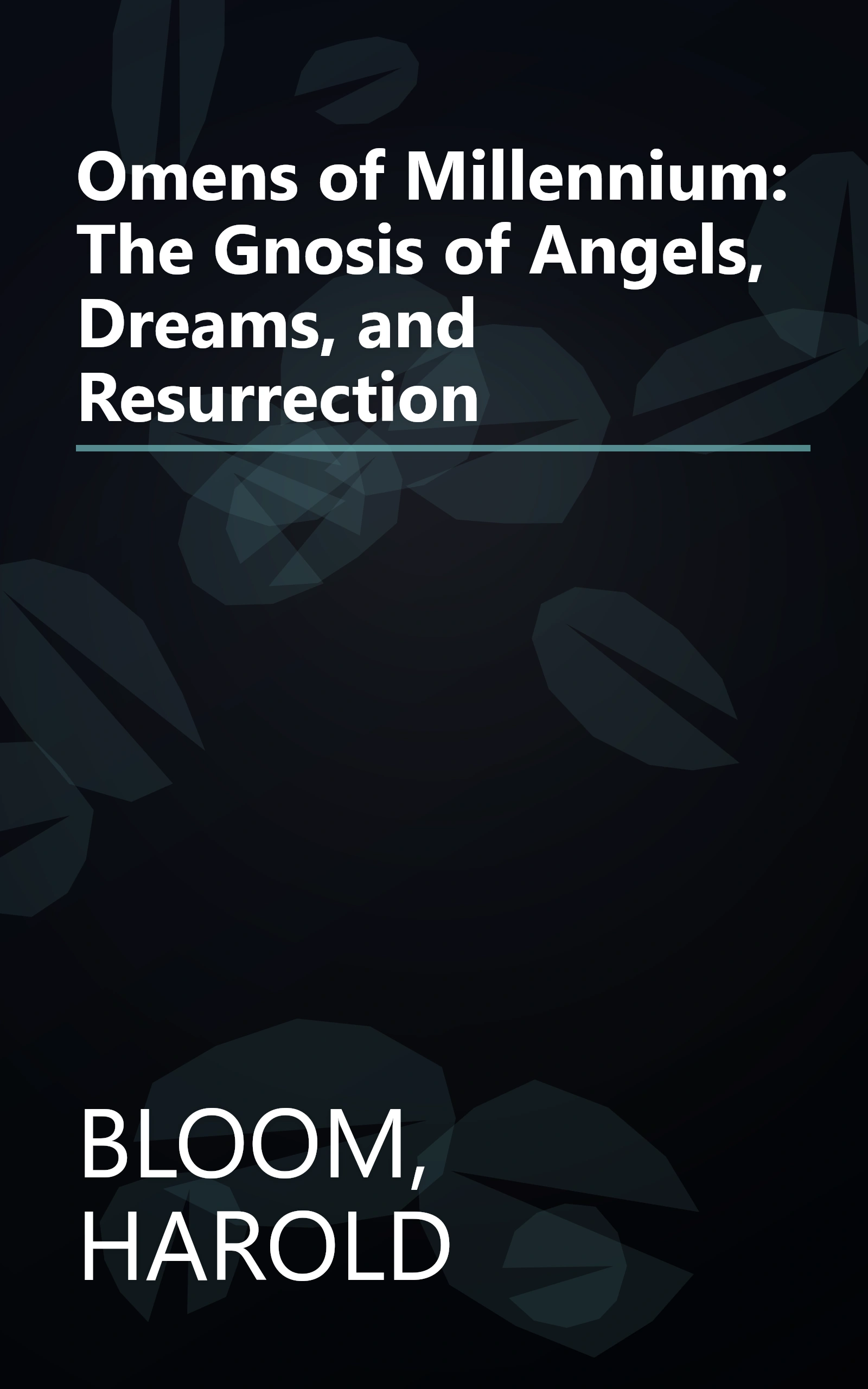 Omens of Millennium: The Gnosis of Angels, Dreams, and Resurrection book cover