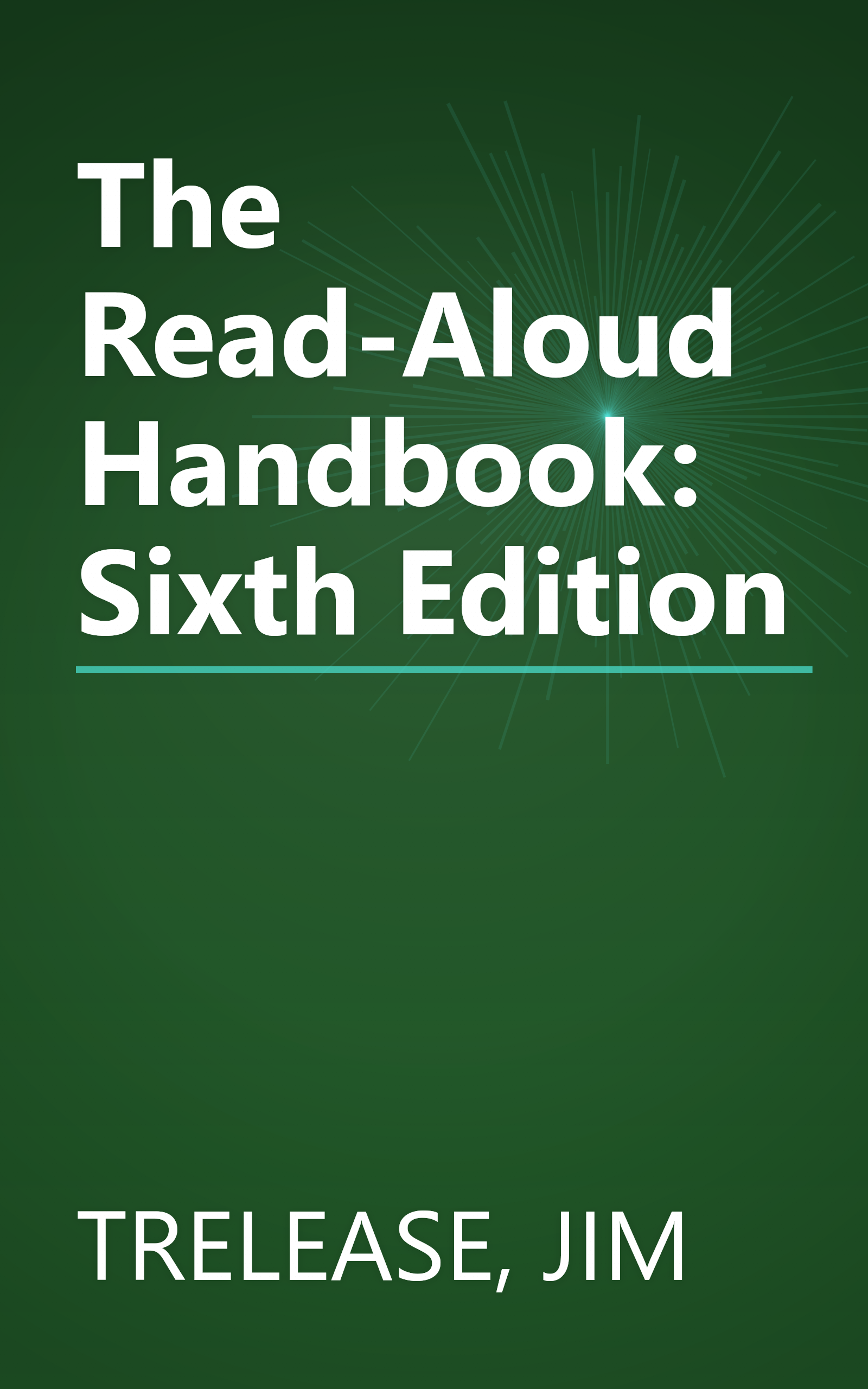 The Read-Aloud Handbook: Sixth Edition book cover