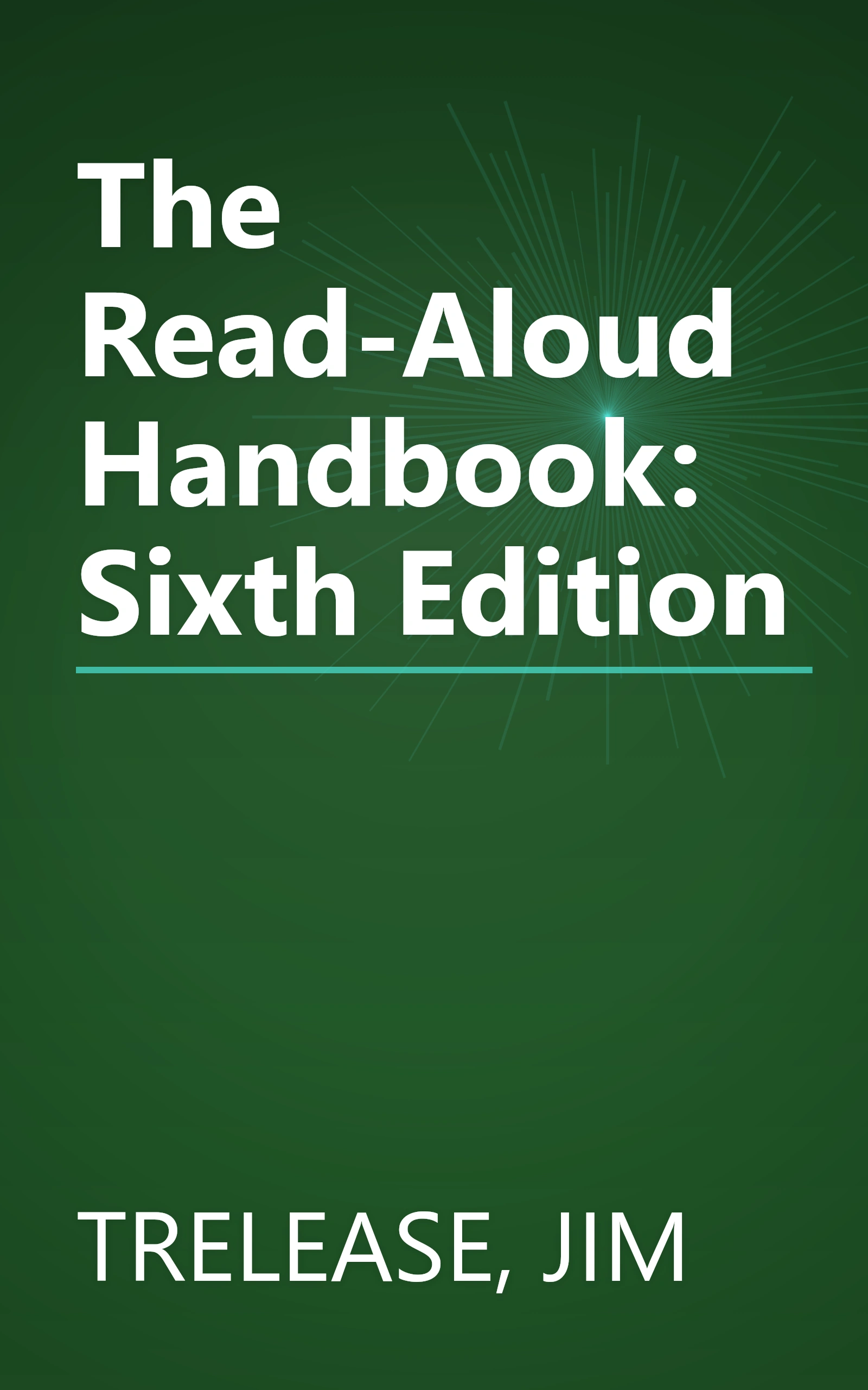 The Read-Aloud Handbook: Sixth Edition book cover