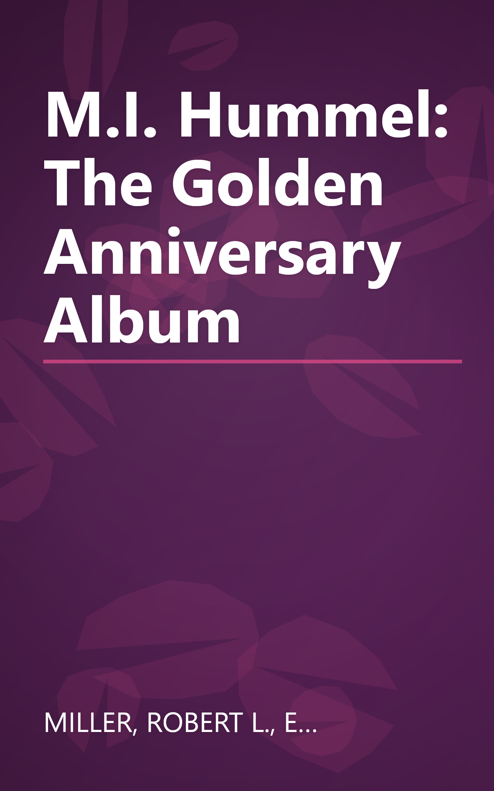 M.I. Hummel: The Golden Anniversary Album book cover