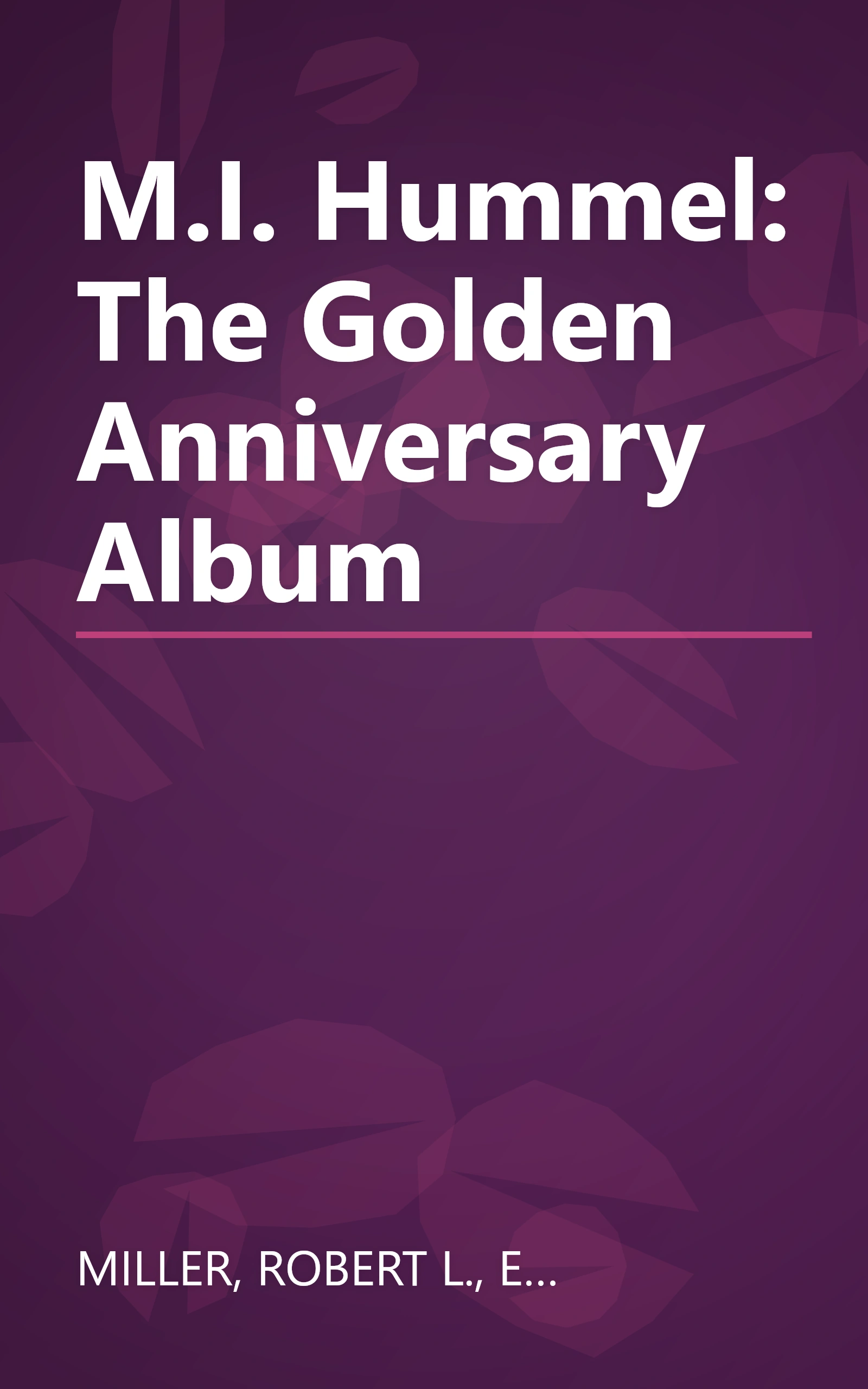 M.I. Hummel: The Golden Anniversary Album book cover