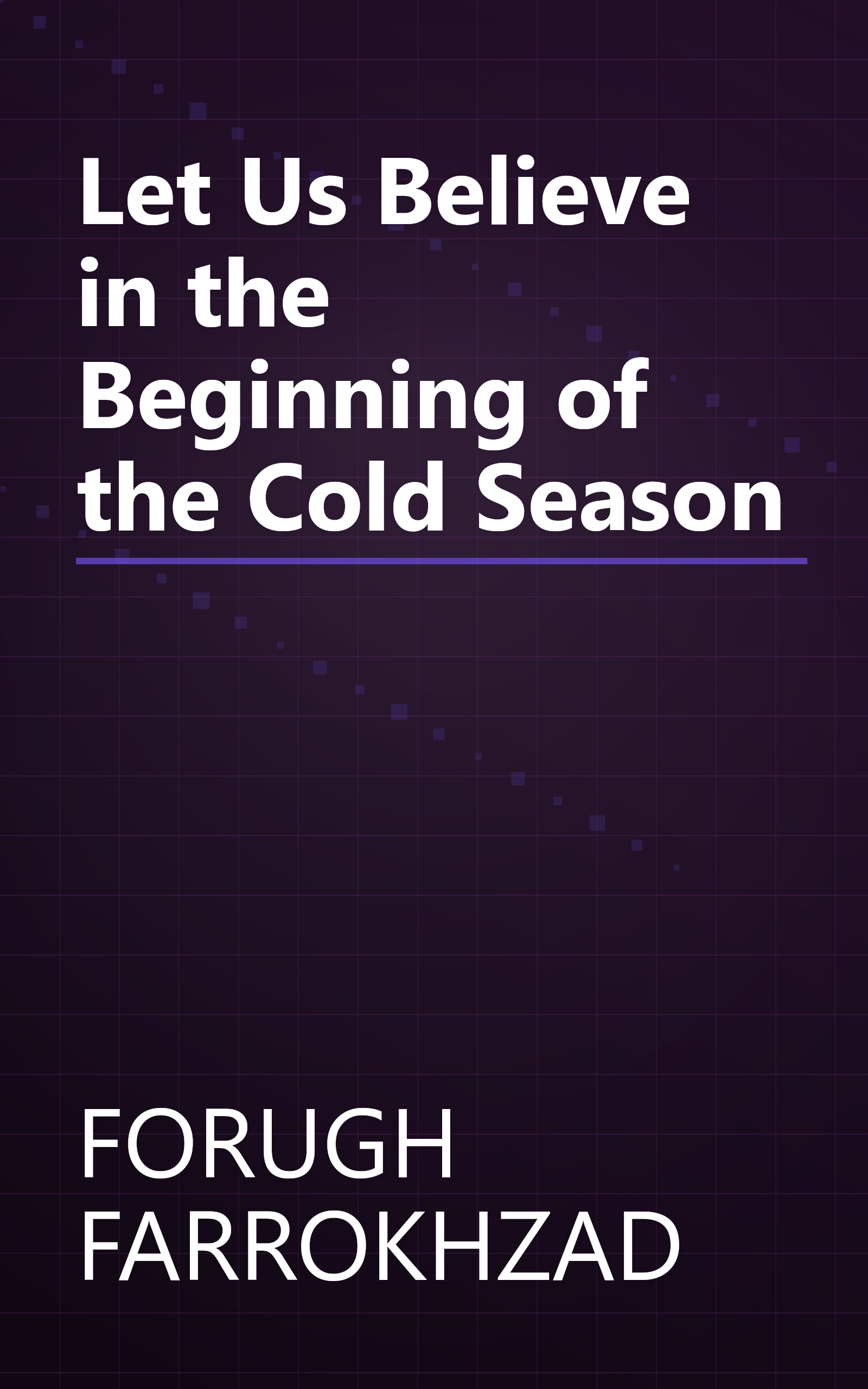 Let Us Believe in the Beginning of the Cold Season book cover