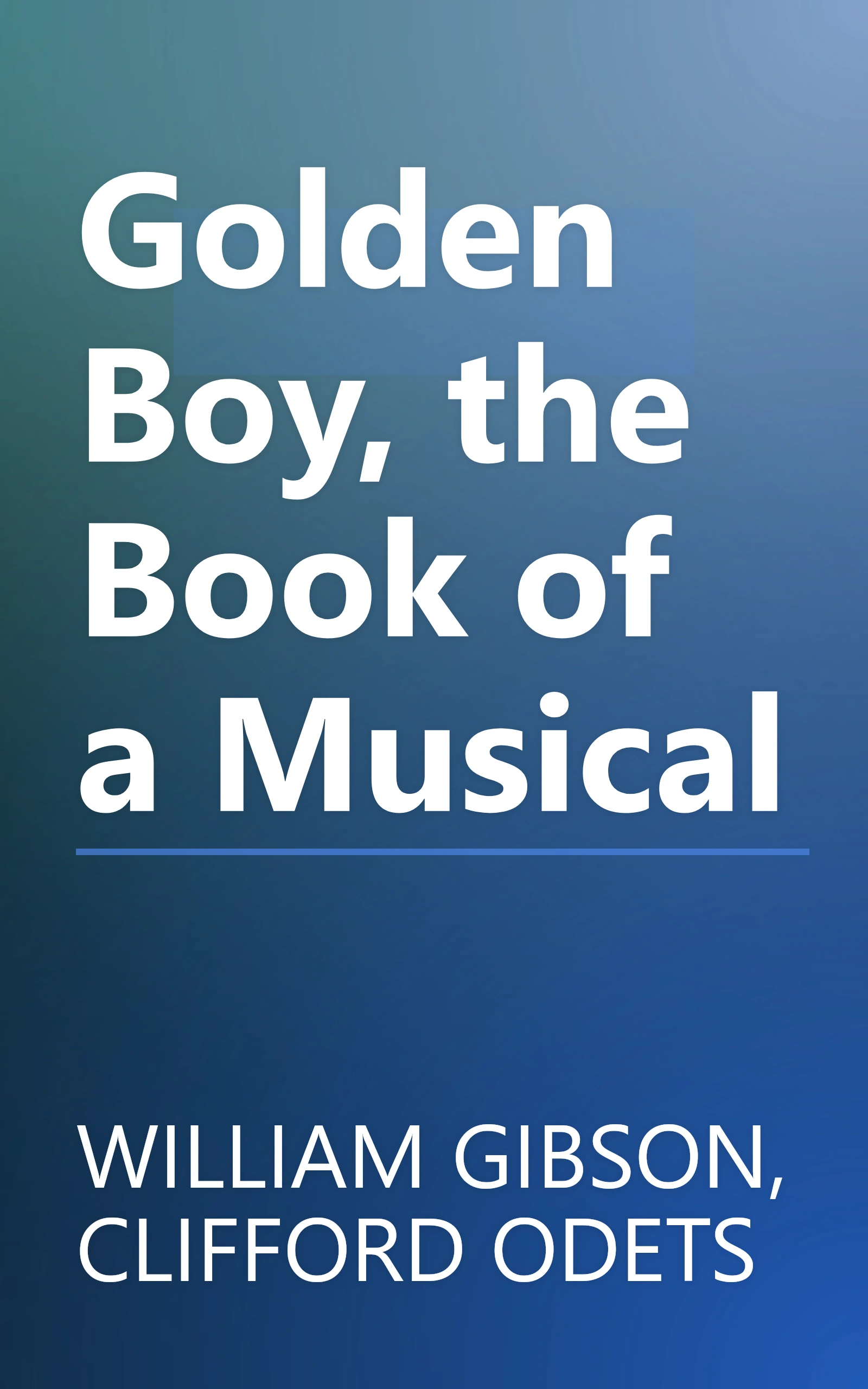 Golden Boy, the Book of a Musical book cover