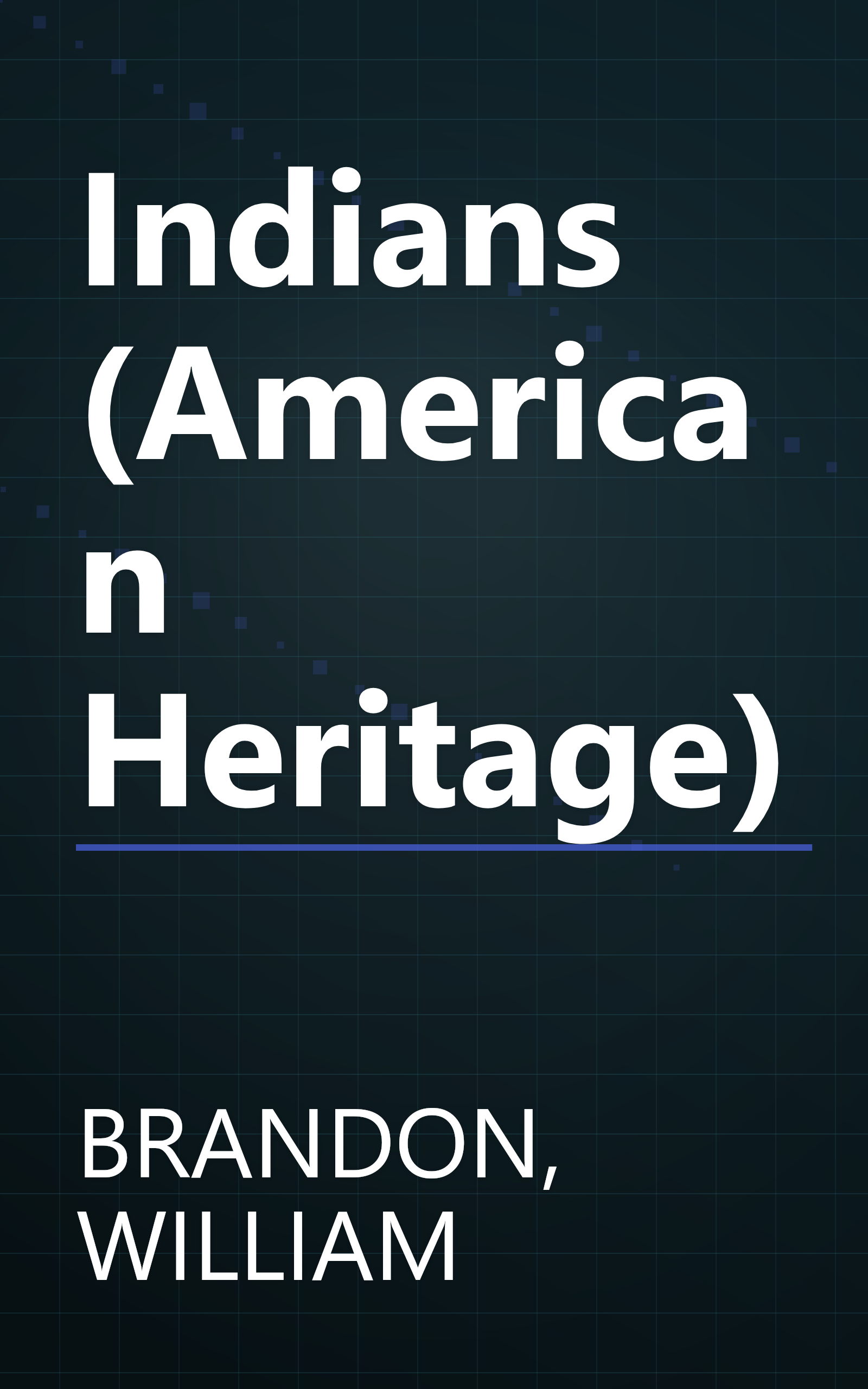 Indians (American Heritage) book cover
