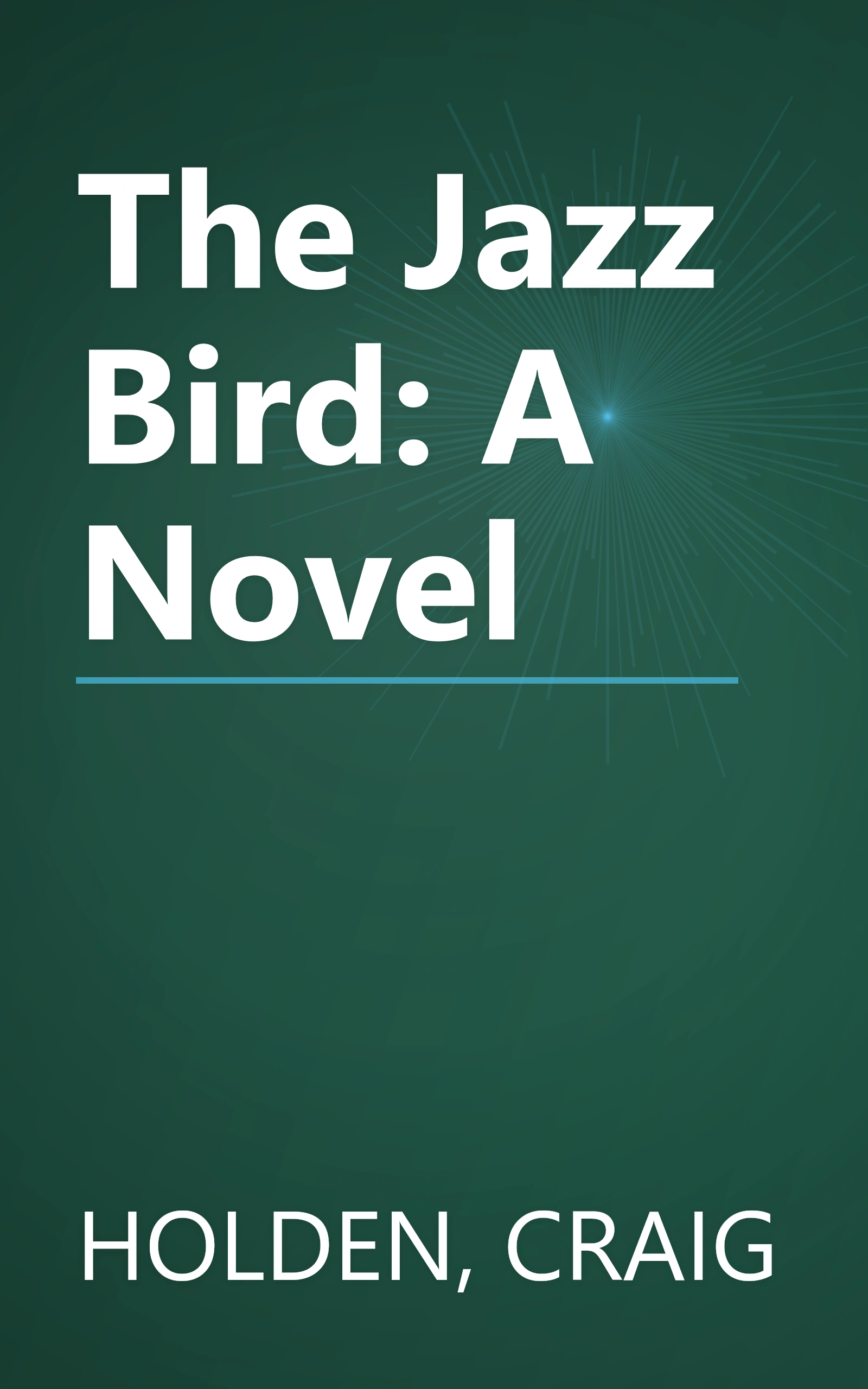 The Jazz Bird: A Novel book cover