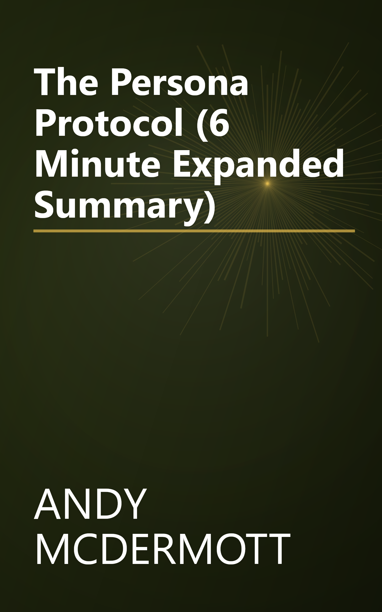 The Persona Protocol (6 Minute   Expanded Summary) book cover