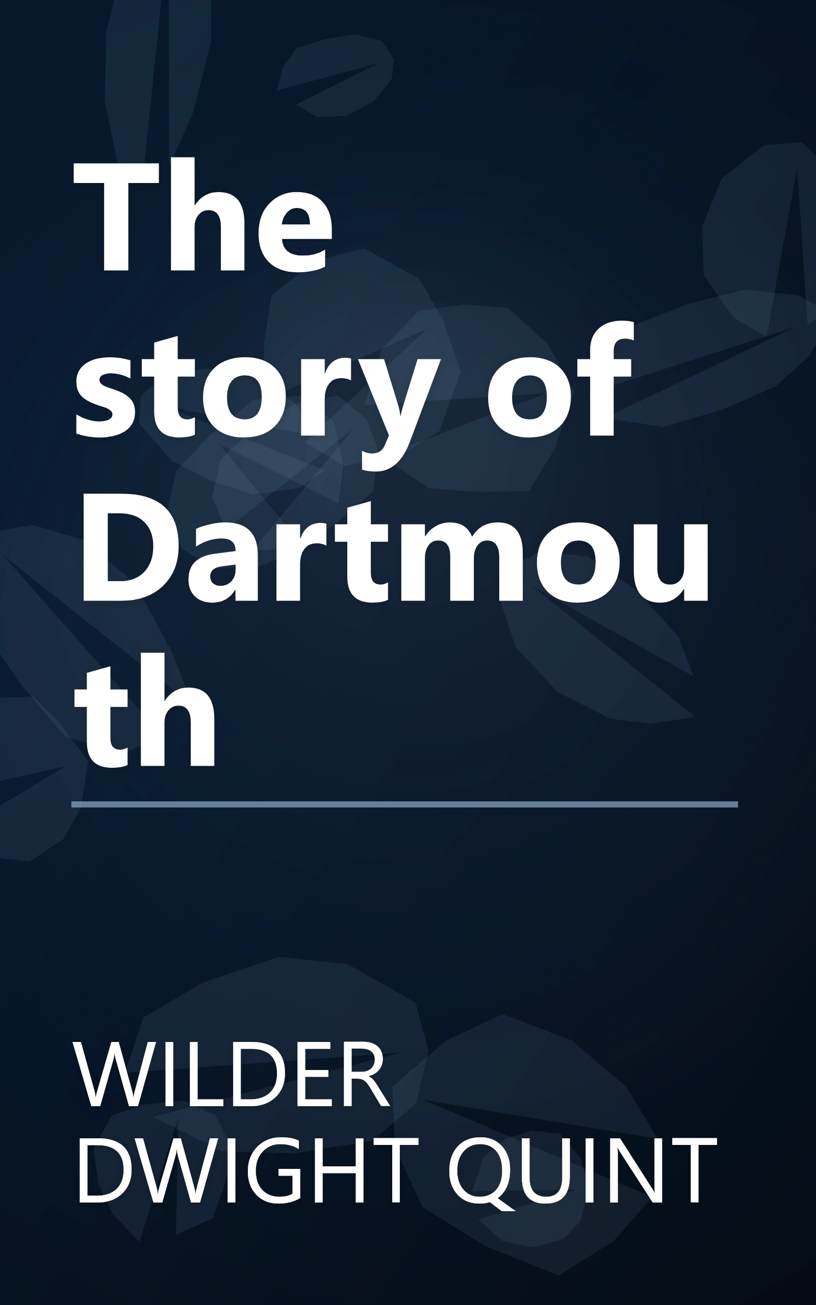 The story of Dartmouth book cover