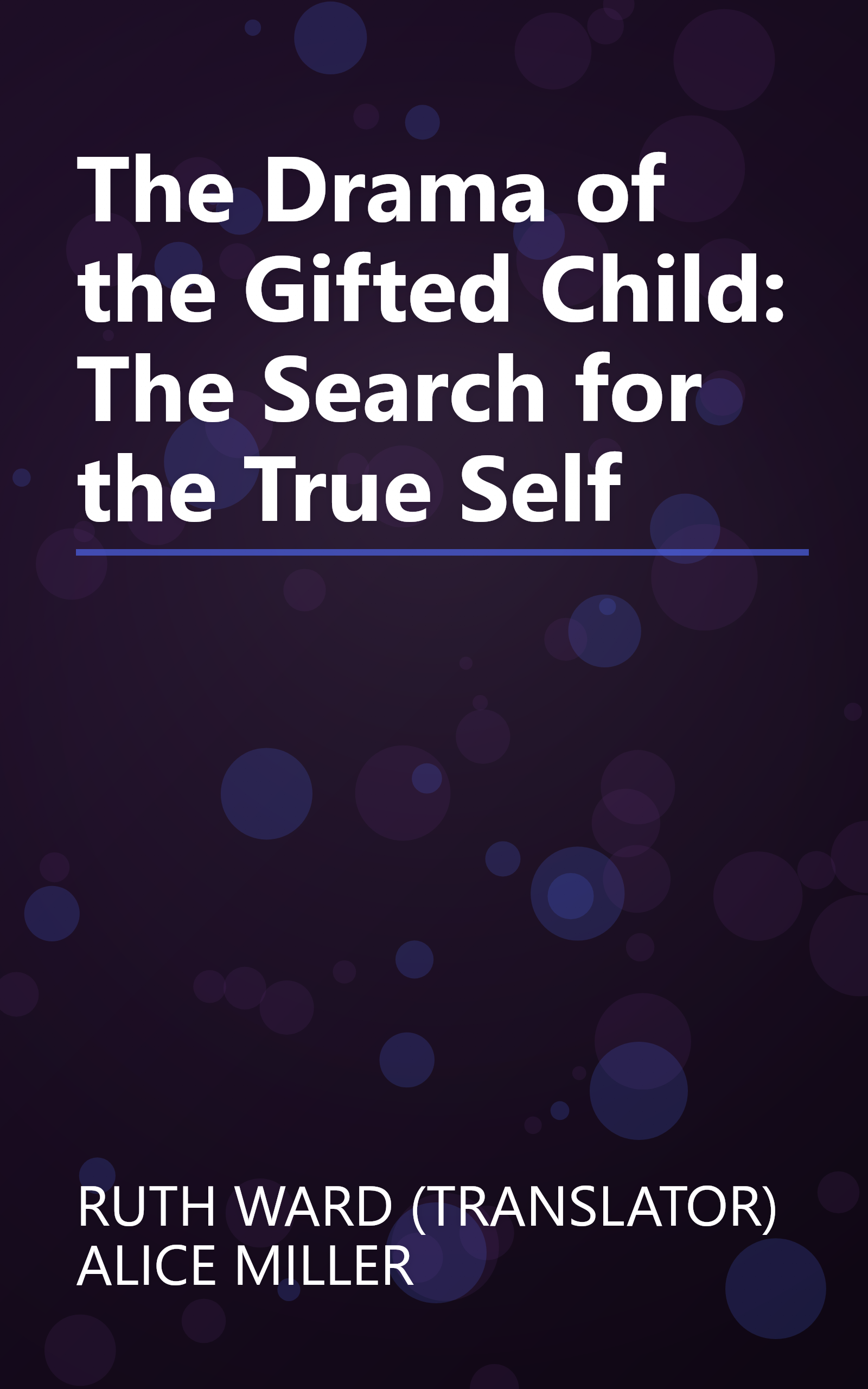 The Drama of the Gifted Child: The Search for the True Self book cover