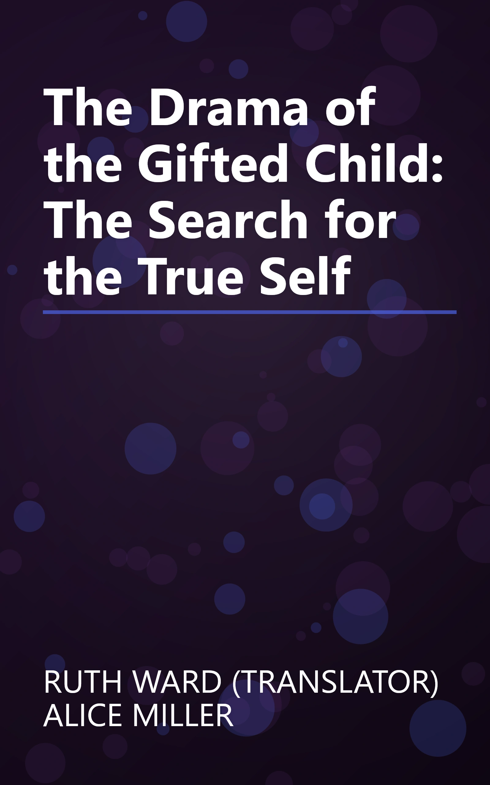 The Drama of the Gifted Child: The Search for the True Self book cover