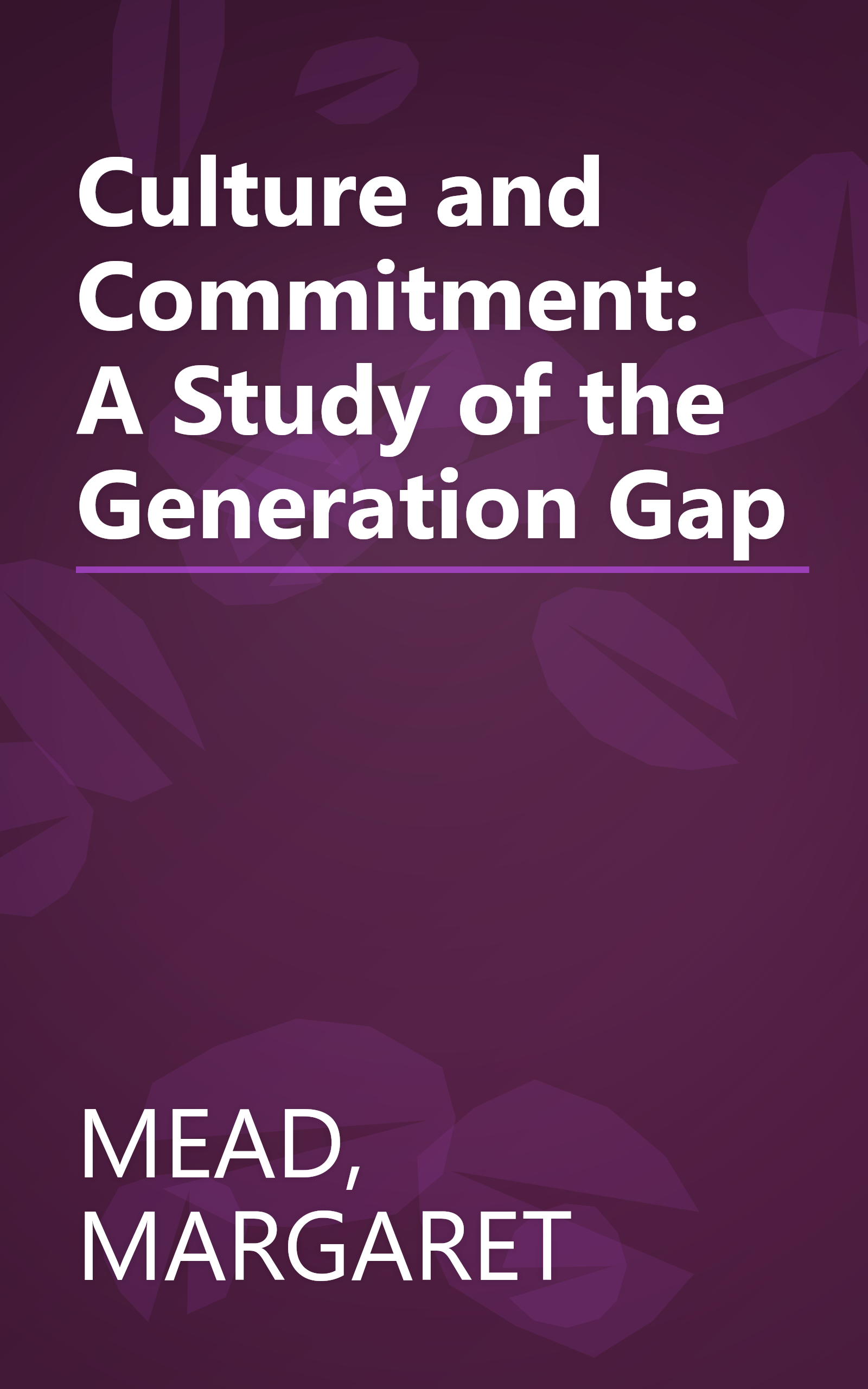 Culture and Commitment: A Study of the Generation Gap book cover