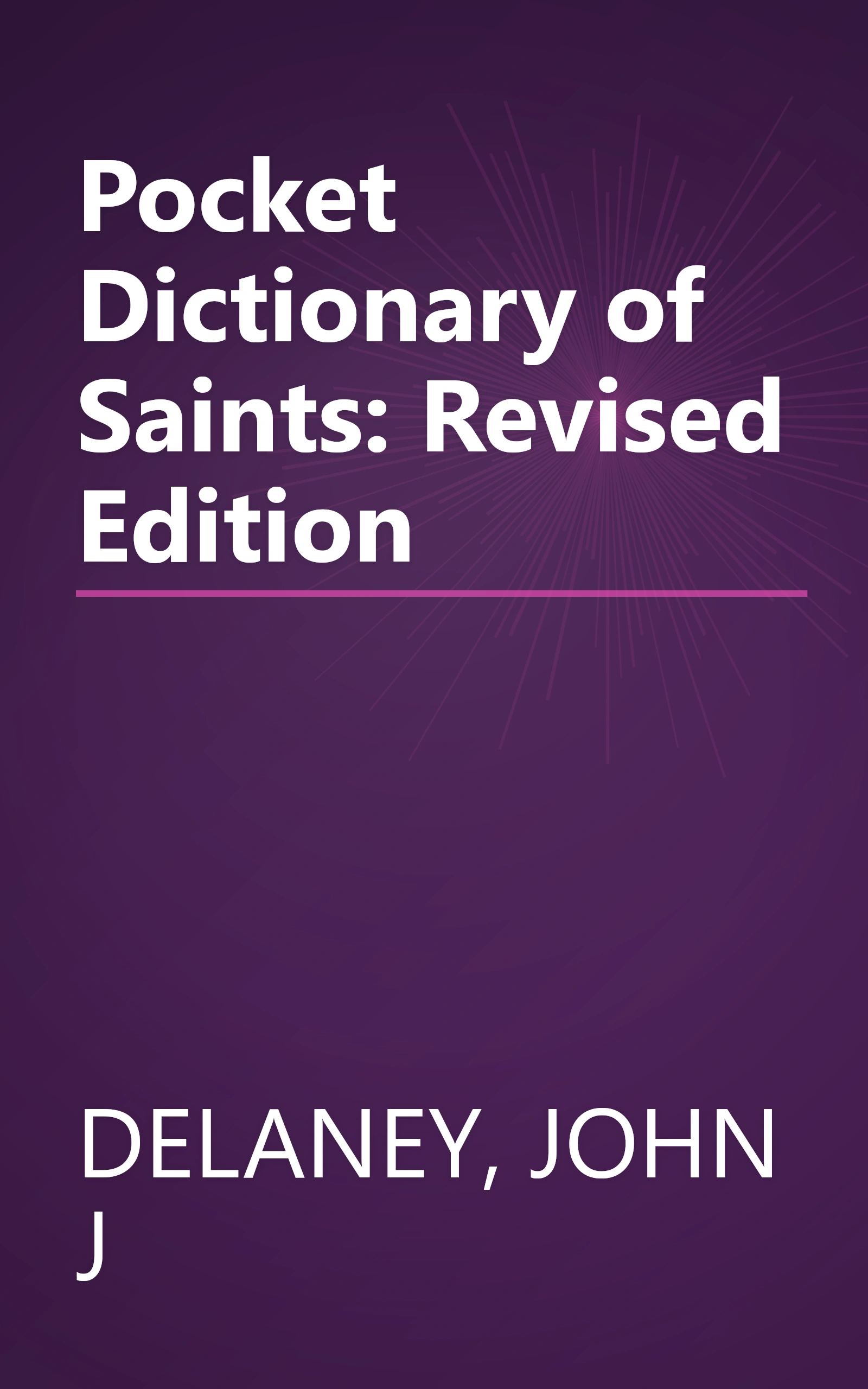 Pocket Dictionary of Saints: Revised Edition book cover