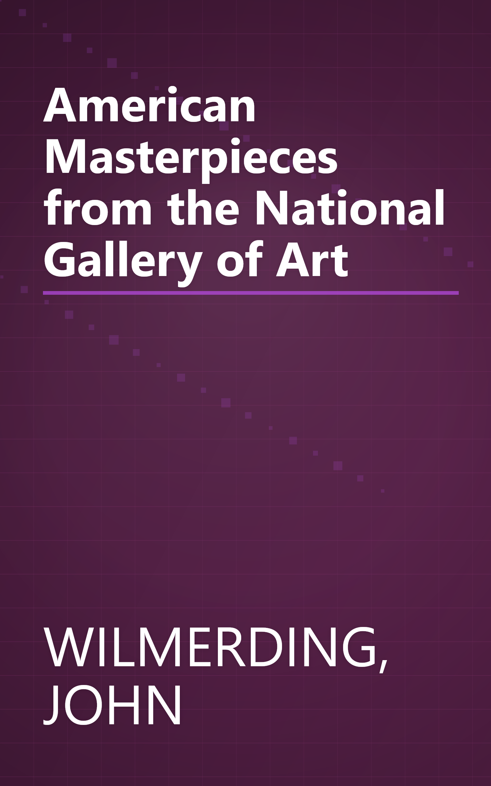 American Masterpieces from the National Gallery of Art book cover