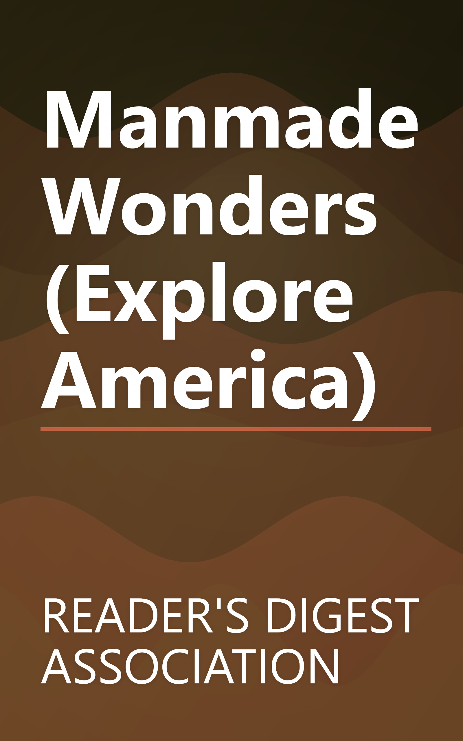 Manmade Wonders (Explore America) book cover