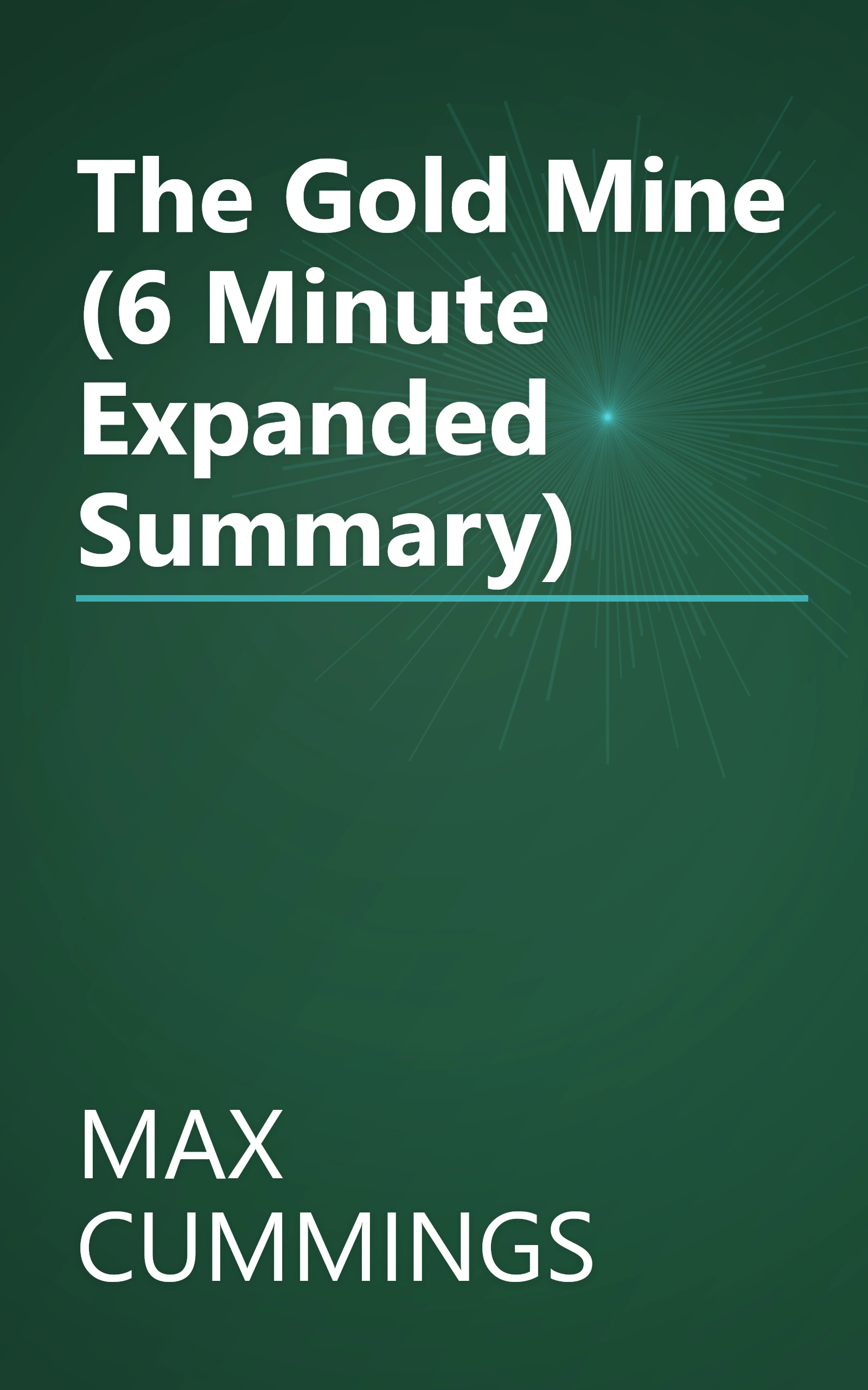 The Gold Mine (6 Minute   Expanded Summary) book cover