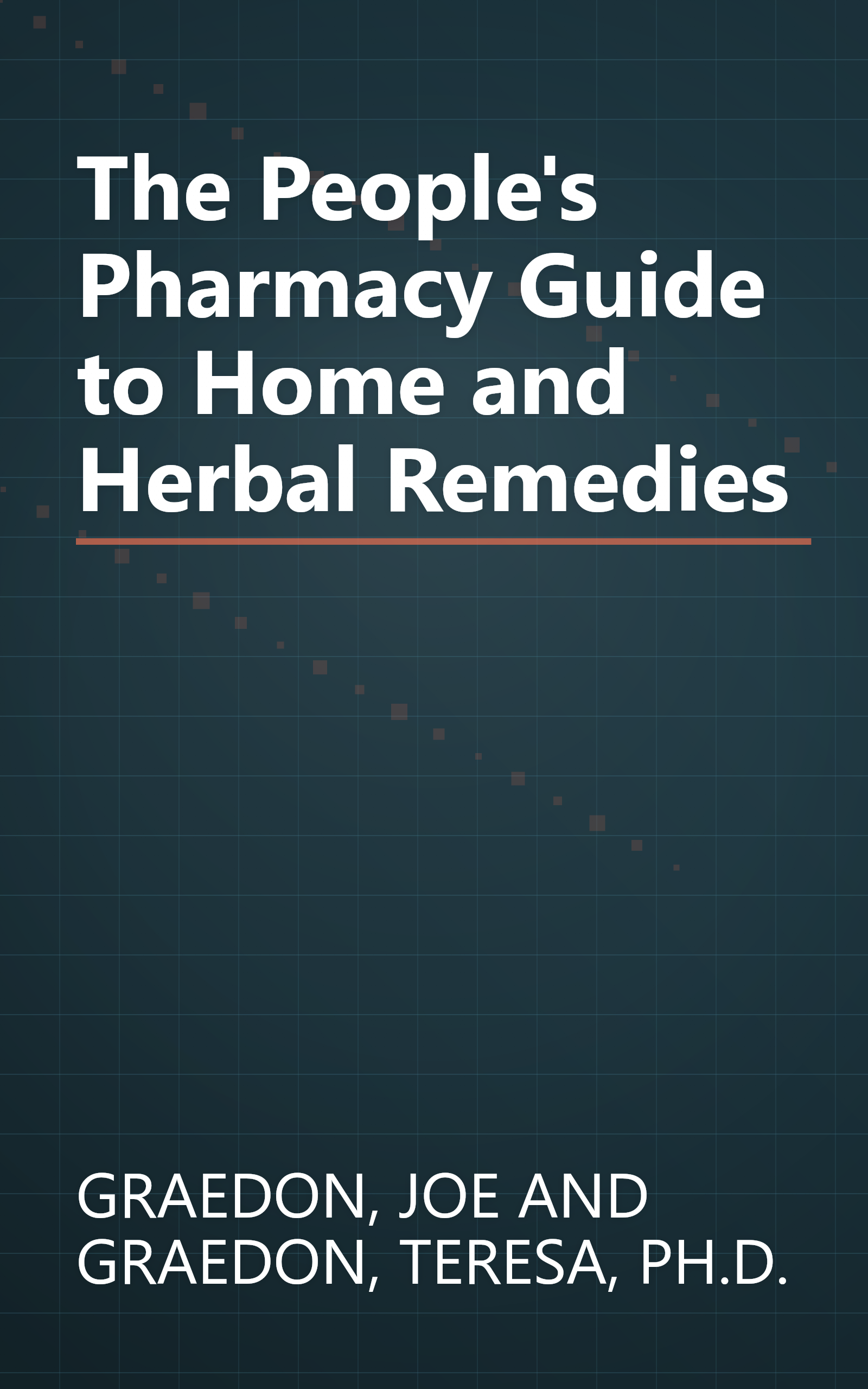 The People's Pharmacy Guide to Home and Herbal Remedies book cover