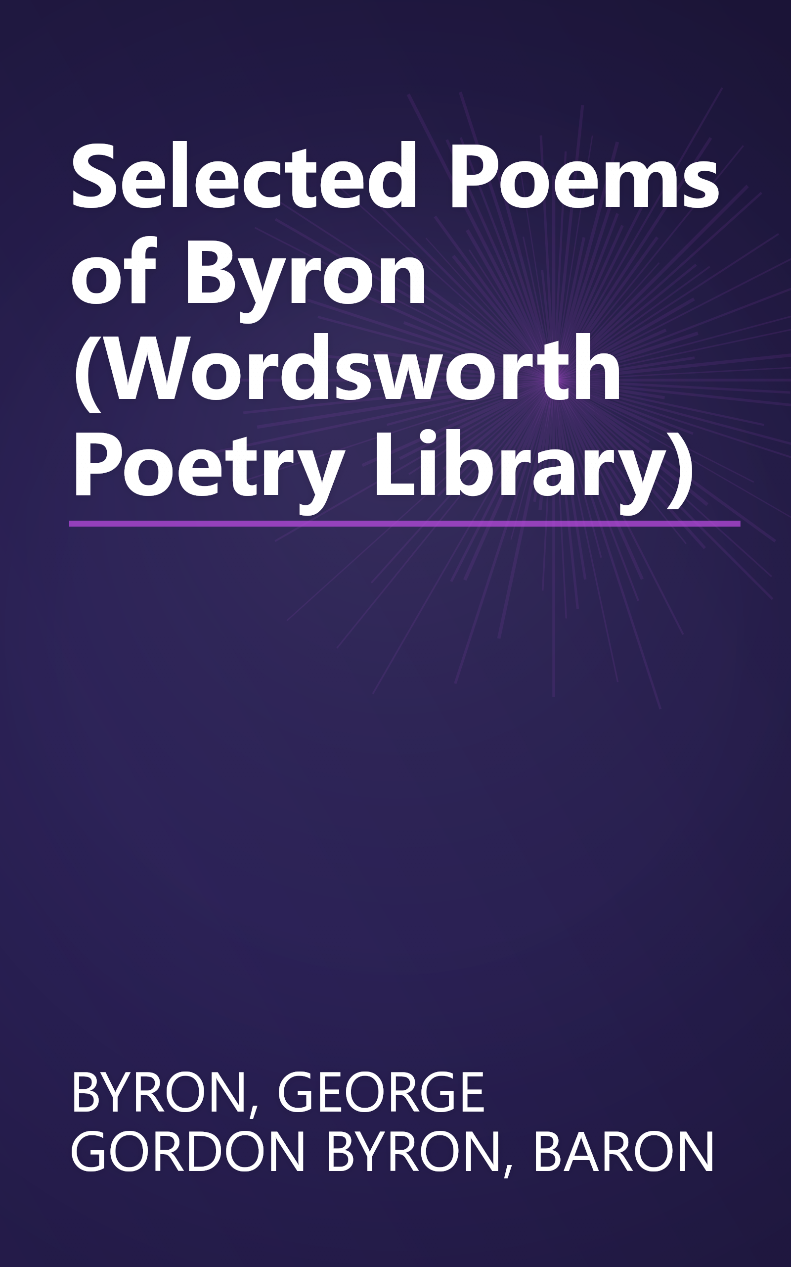 Selected Poems of Byron (Wordsworth Poetry Library) book cover