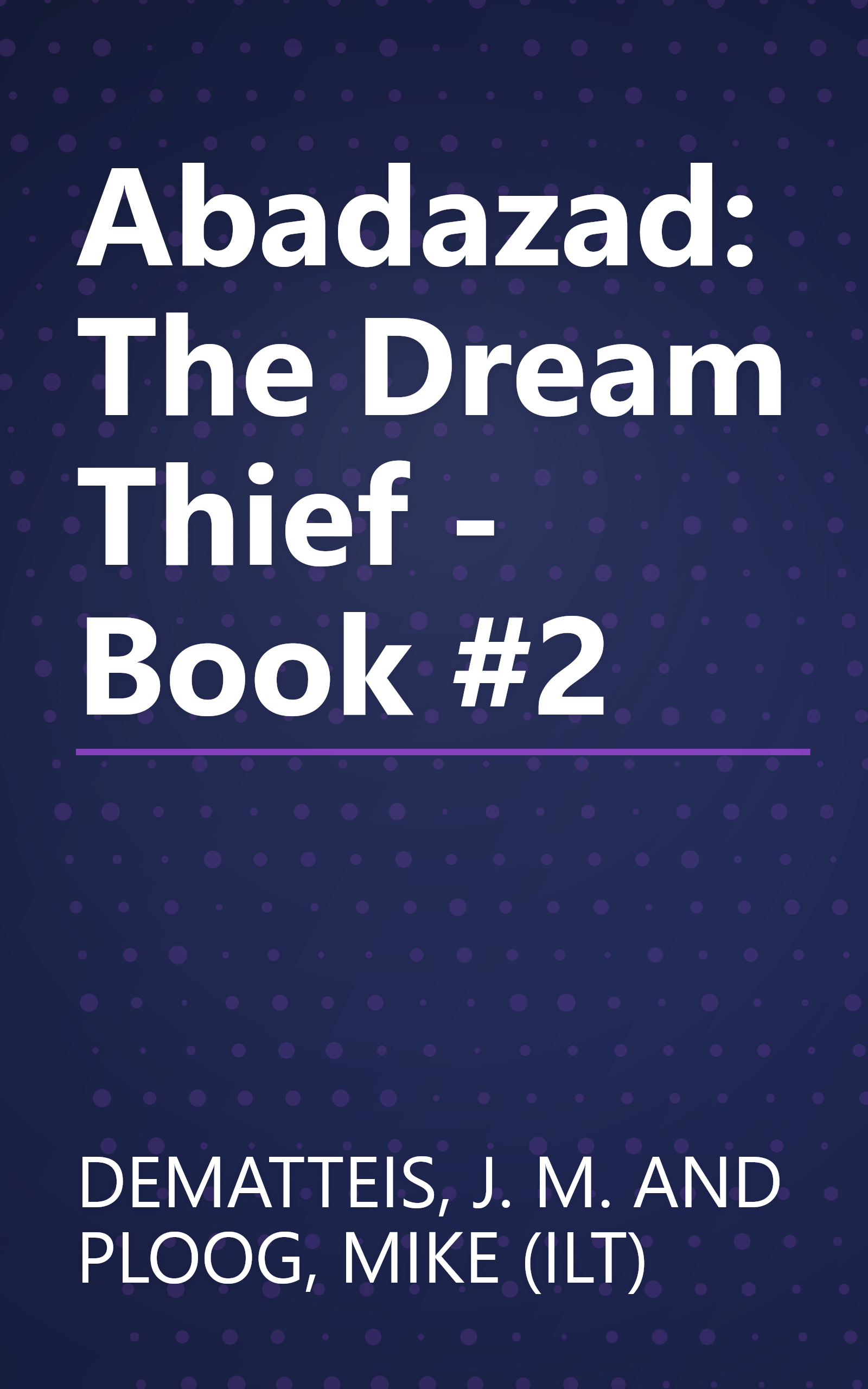 Abadazad: The Dream Thief - Book #2 book cover