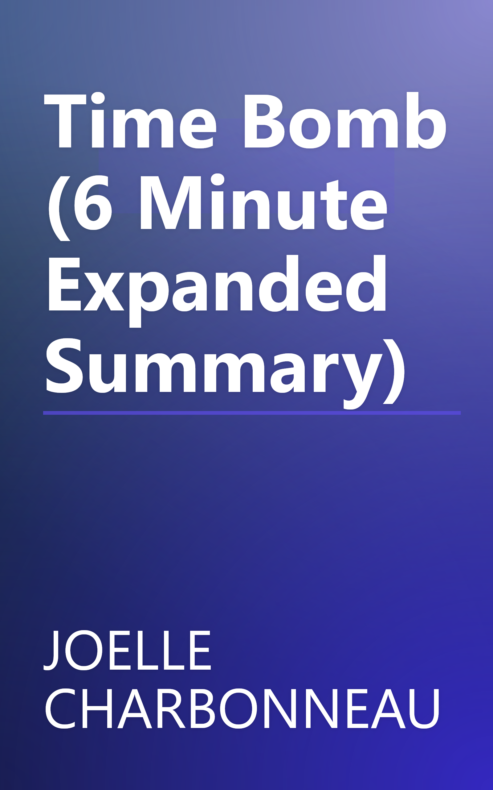 Time Bomb (6 Minute   Expanded Summary) book cover