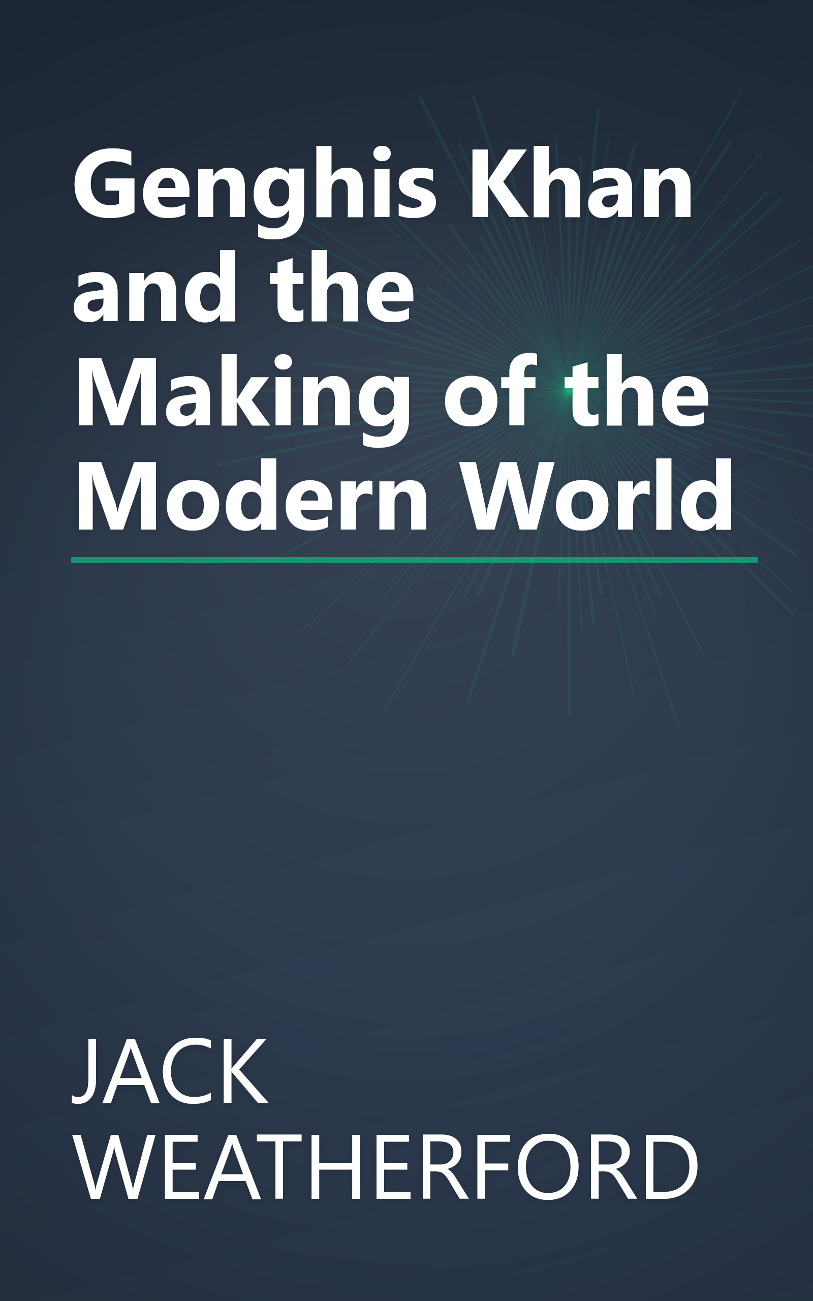 Genghis Khan and the Making of the Modern World book cover