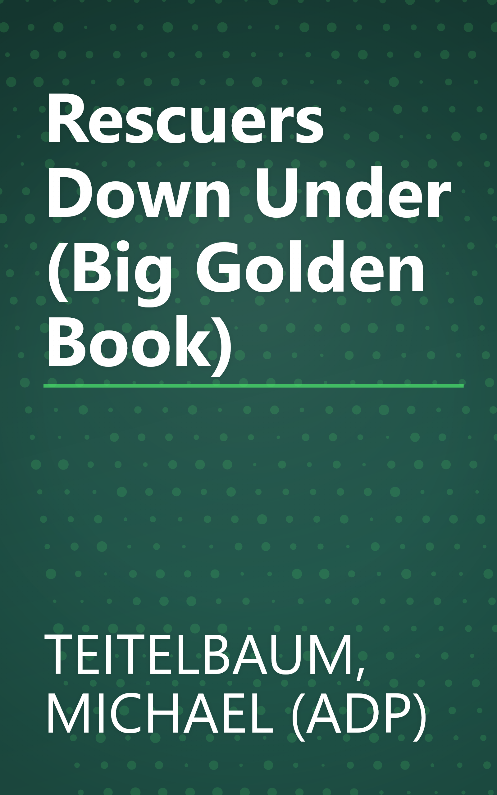 Rescuers Down Under (Big Golden Book) book cover