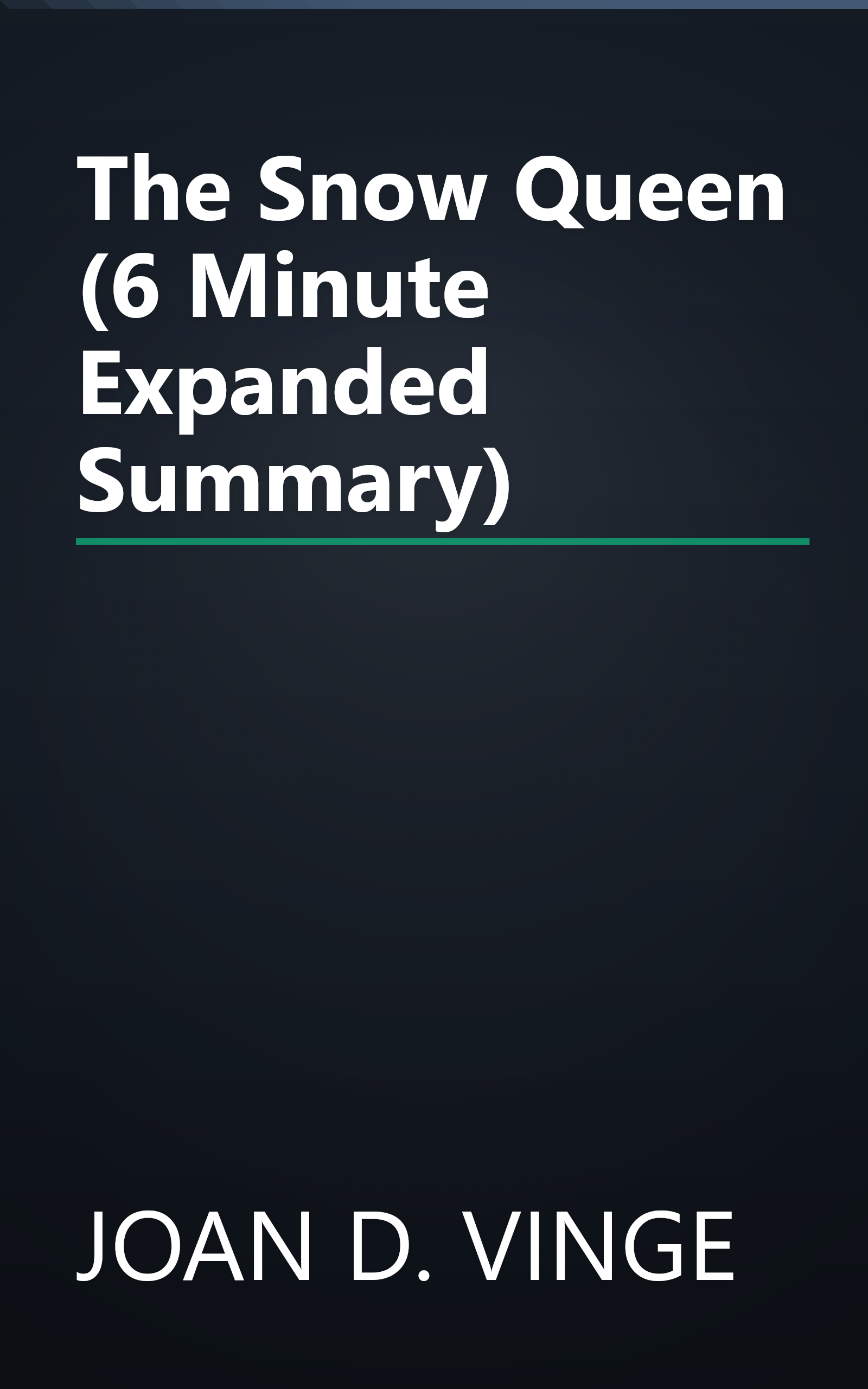 The Snow Queen (6 Minute   Expanded Summary) book cover