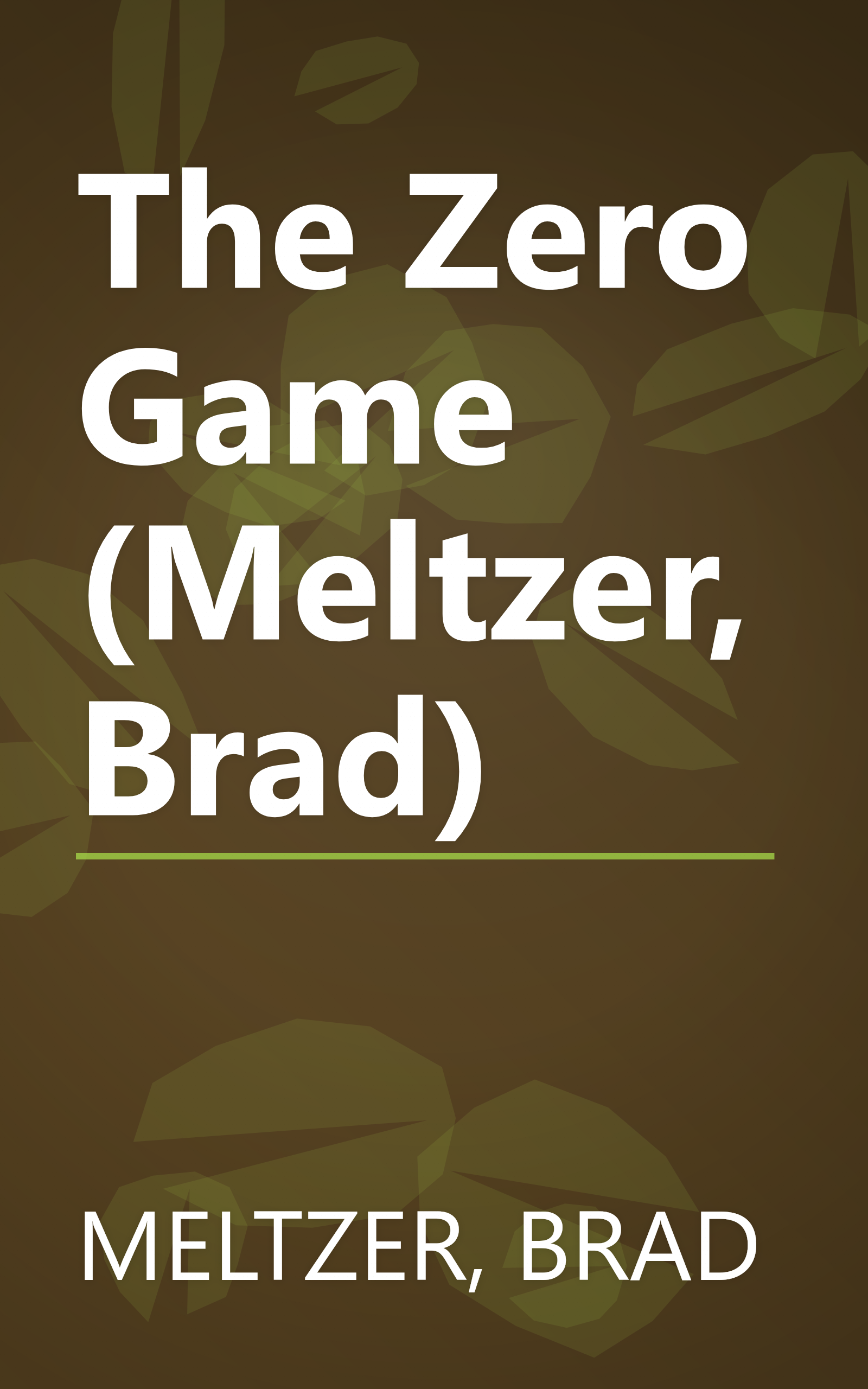 The Zero Game (Meltzer, Brad) book cover
