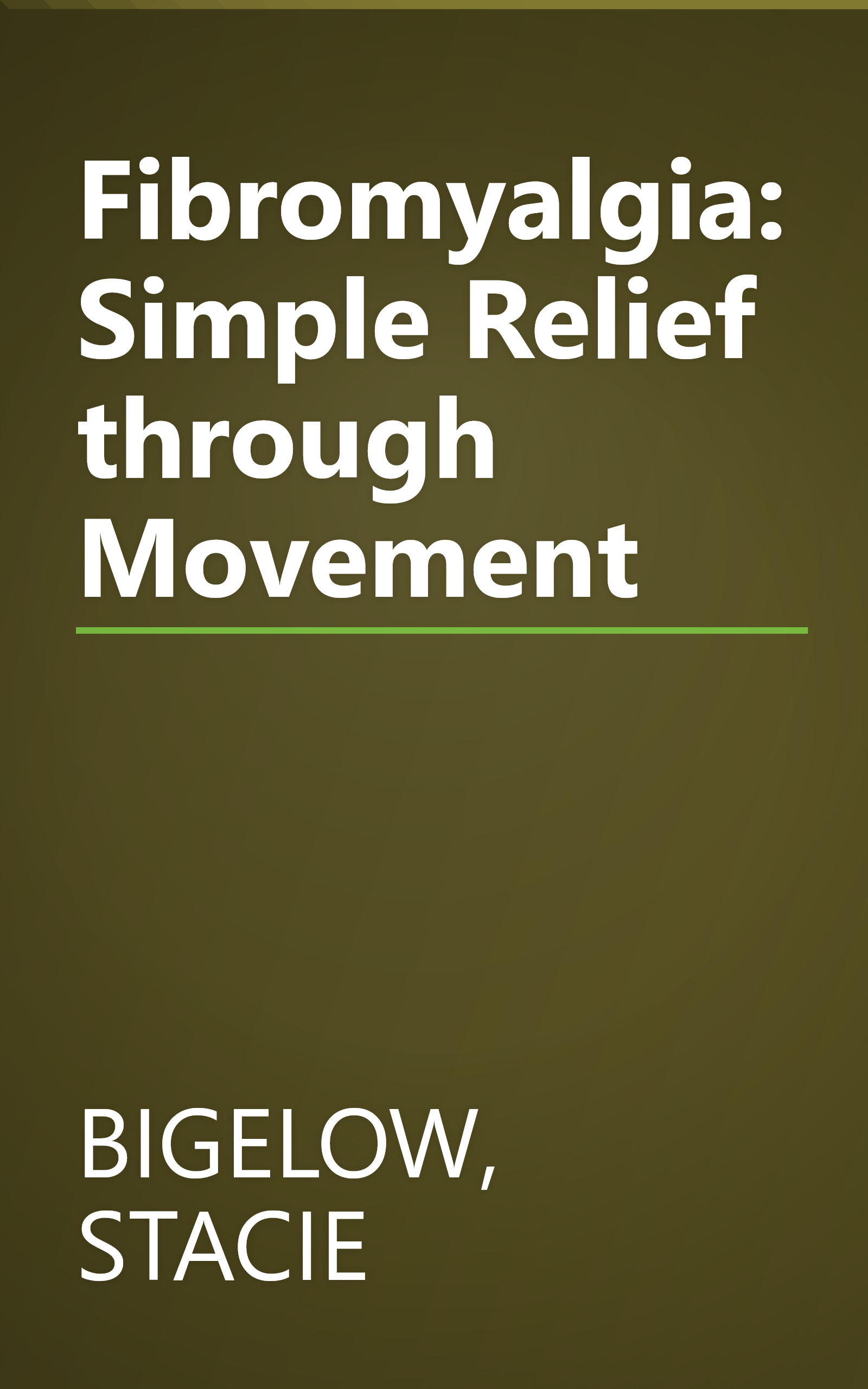 Fibromyalgia: Simple Relief through Movement book cover