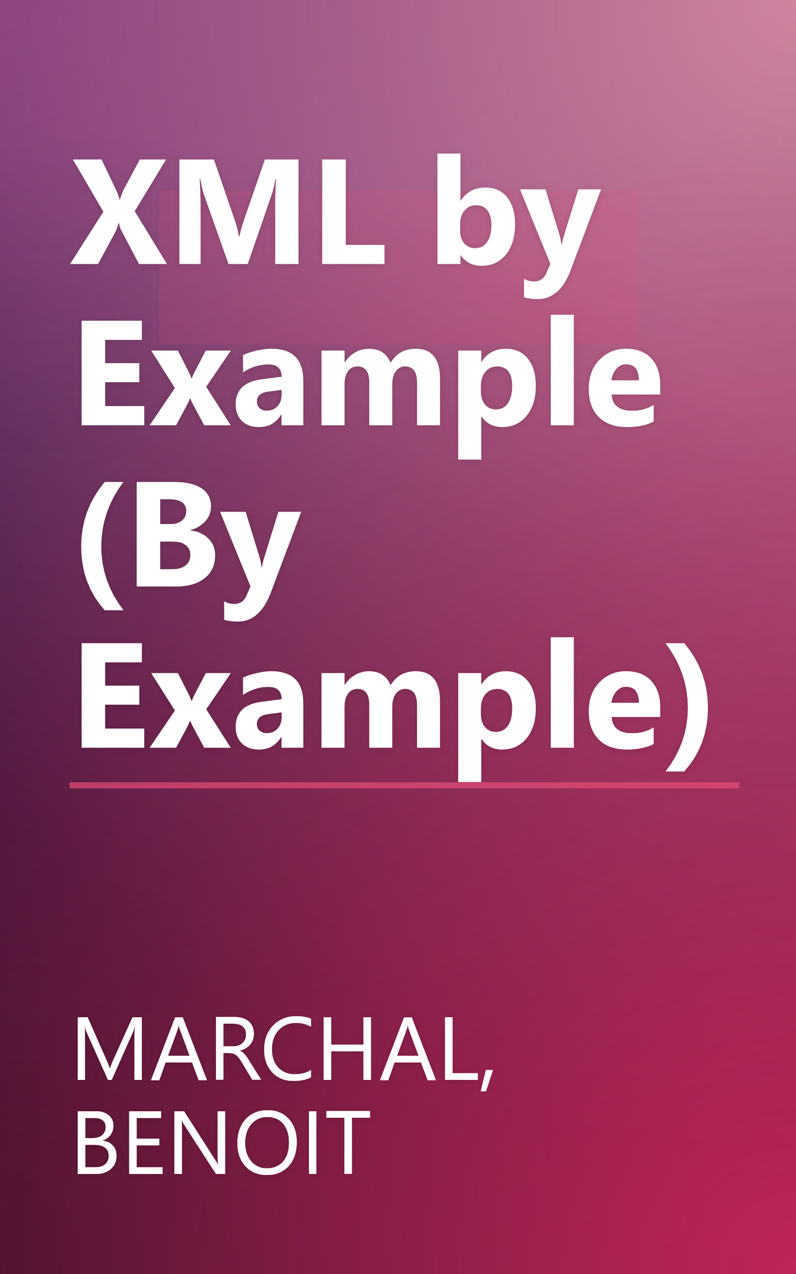 XML by Example (By Example) book cover