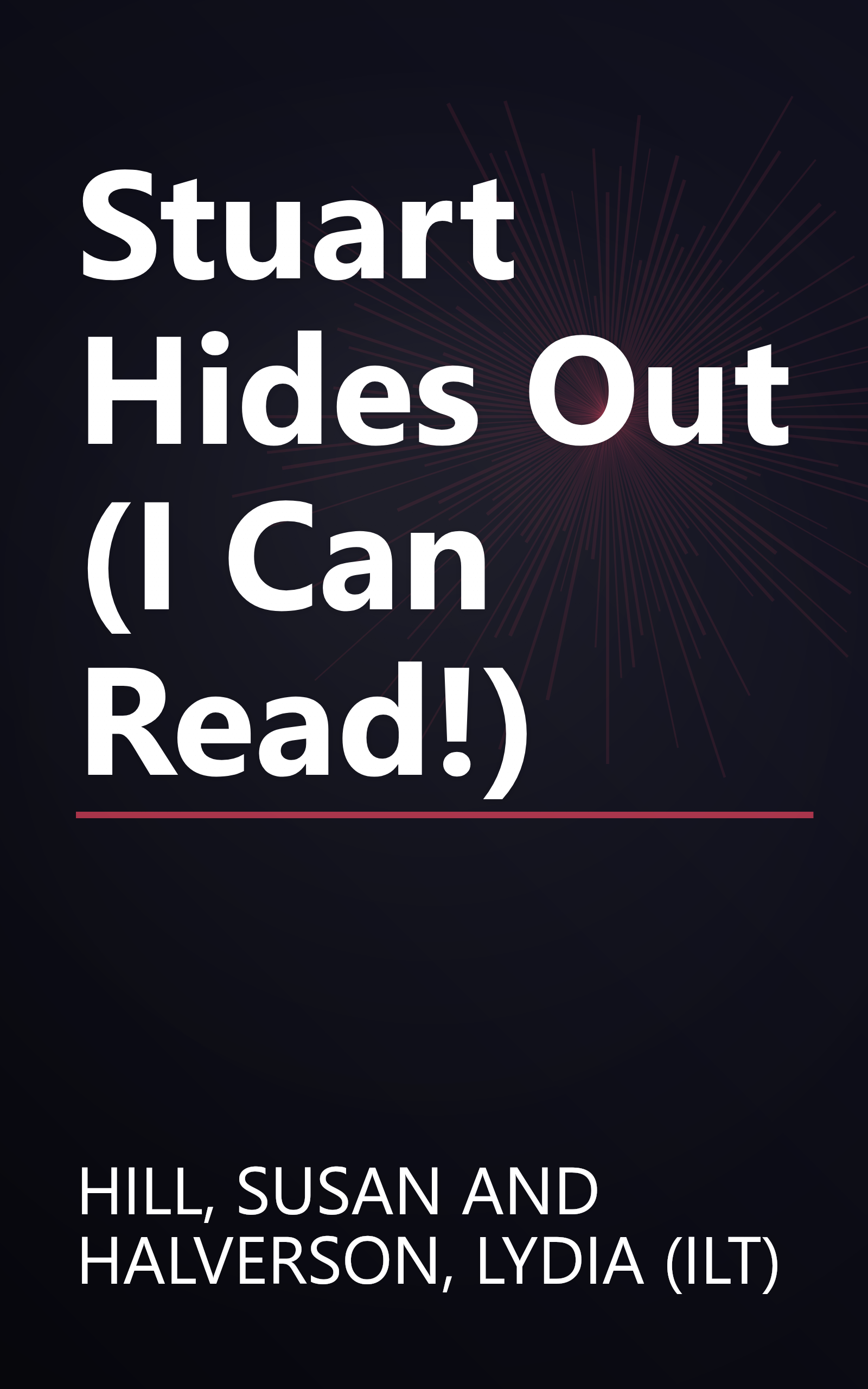 Stuart Hides Out (I Can Read!) book cover