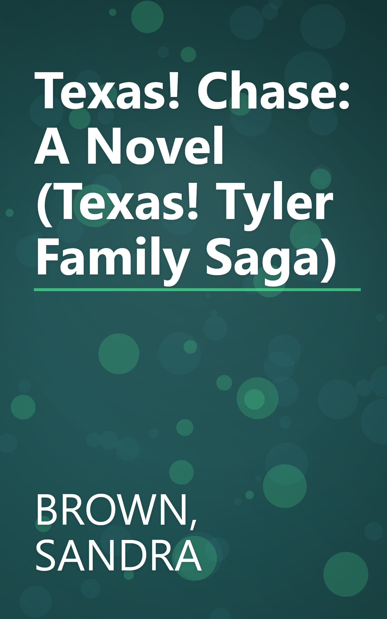 Texas! Chase: A Novel (Texas! Tyler Family Saga) book cover