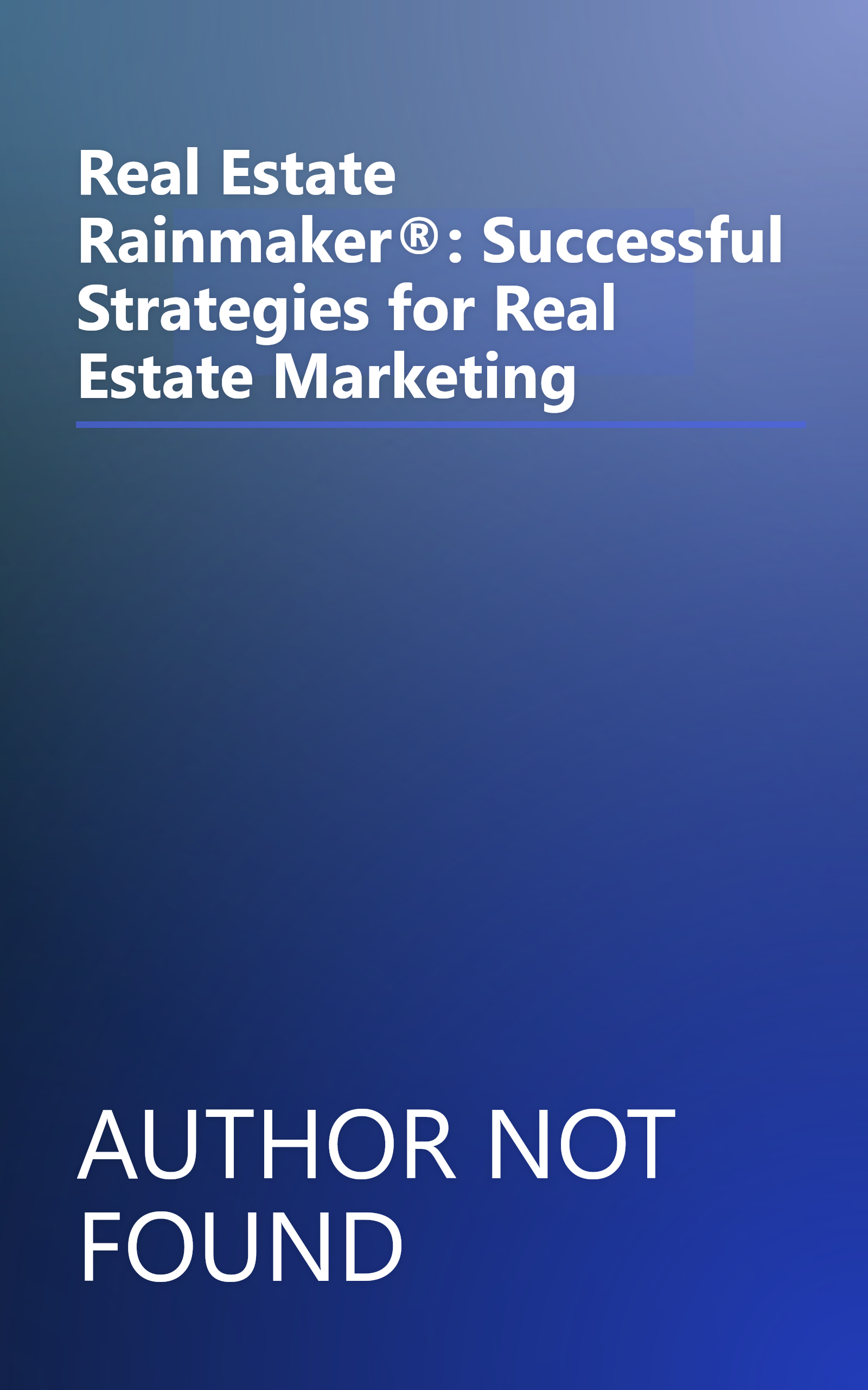 Real Estate Rainmaker®: Successful Strategies for Real Estate Marketing book cover