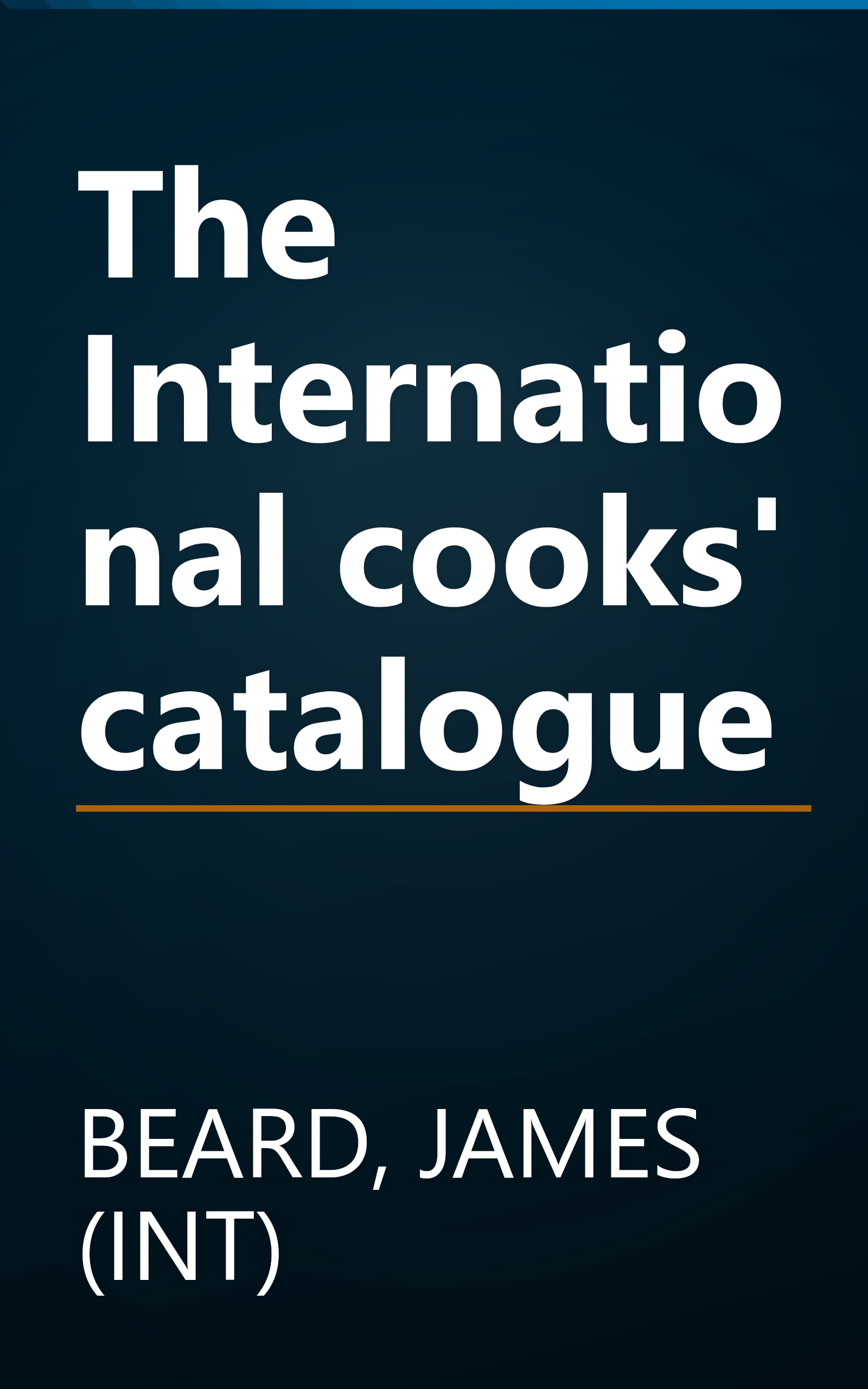 The International cooks' catalogue book cover